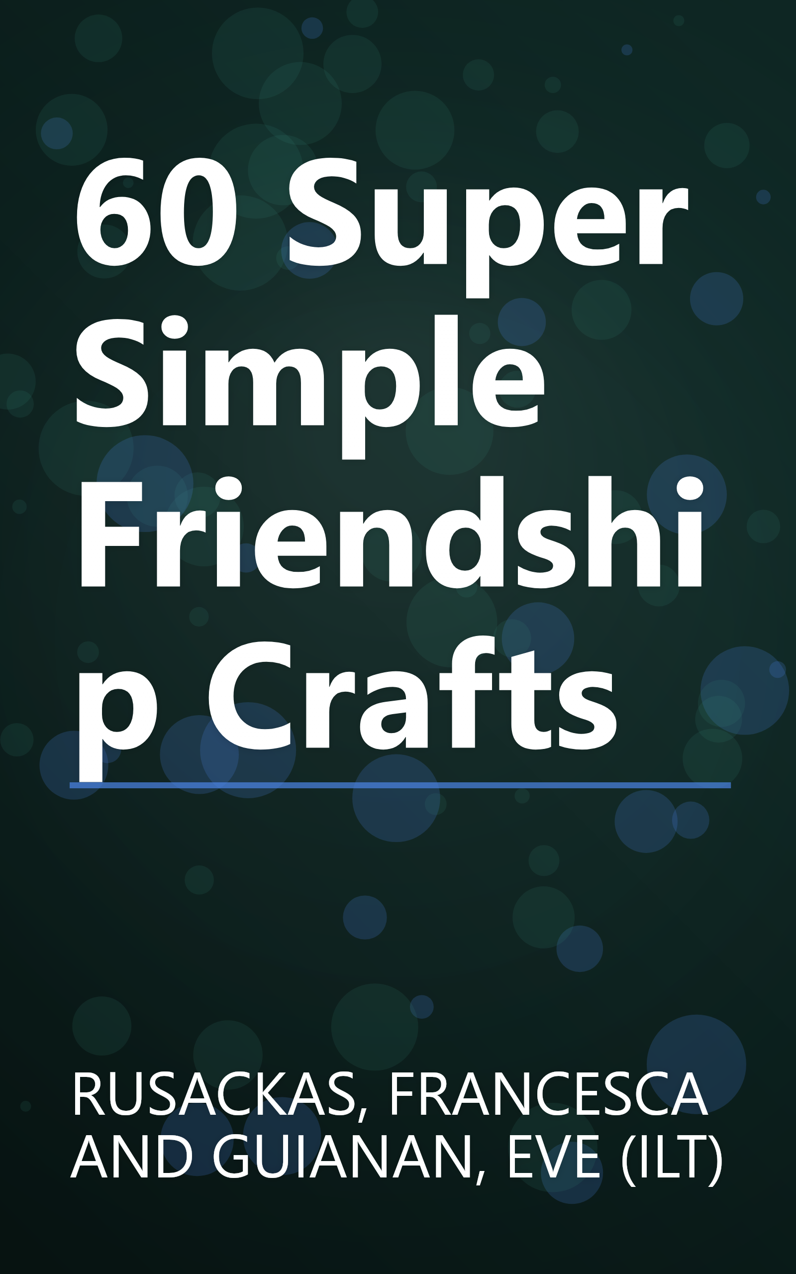 60 Super Simple Friendship Crafts book cover