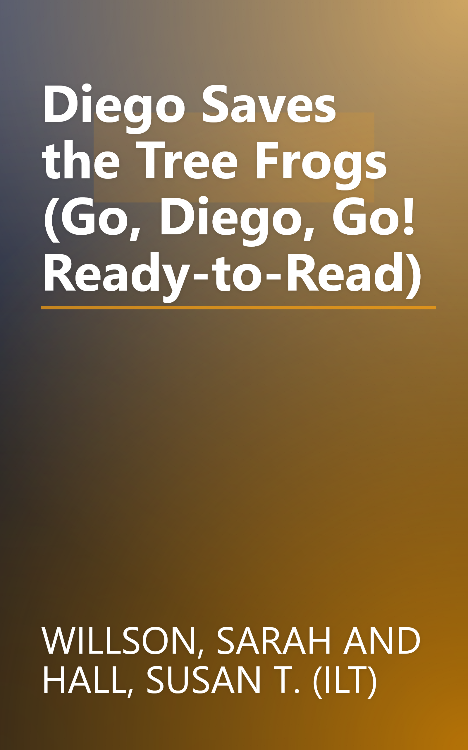 Diego Saves the Tree Frogs (Go, Diego, Go! Ready-to-Read) book cover