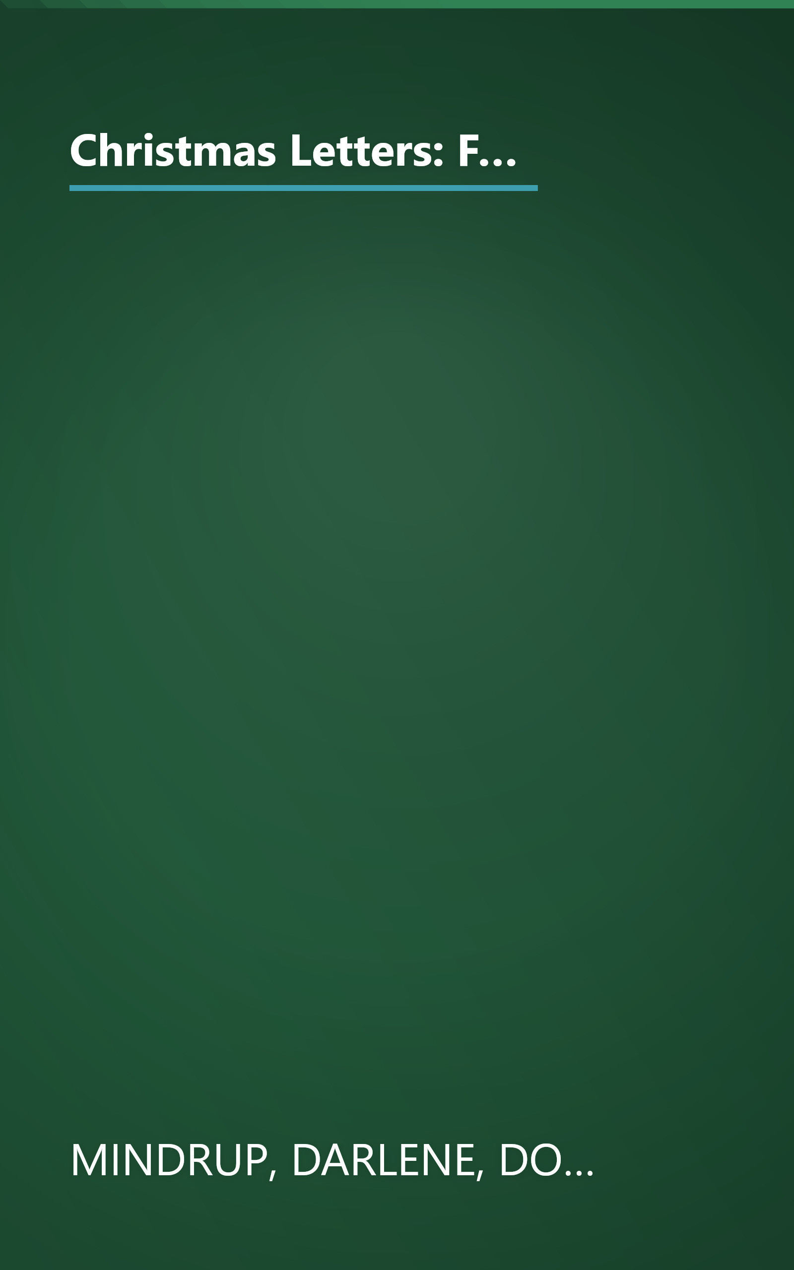 Christmas Letters: Forces of Love/The Missing Peace/Christmas Always Comes/Engagement of the Heart (Inspirational Christmas Romance Collection) book cover