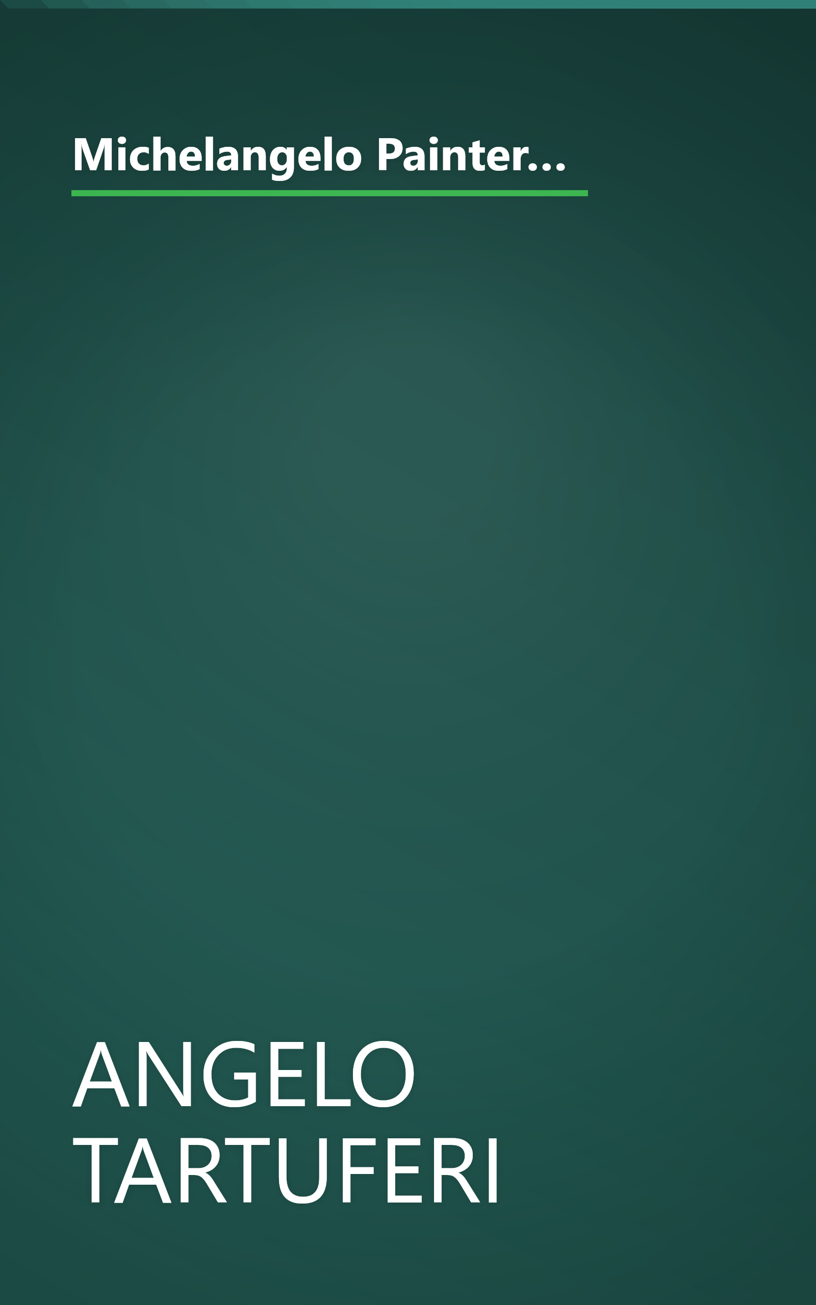 Michelangelo Painter, Sculptor and Architect with the Restored Frescoes of the Sistine Chapel and of the Last Judgement book cover