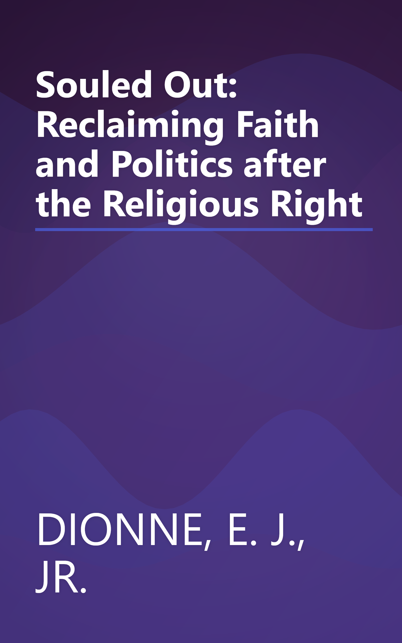 Souled Out: Reclaiming Faith and Politics after the Religious Right book cover