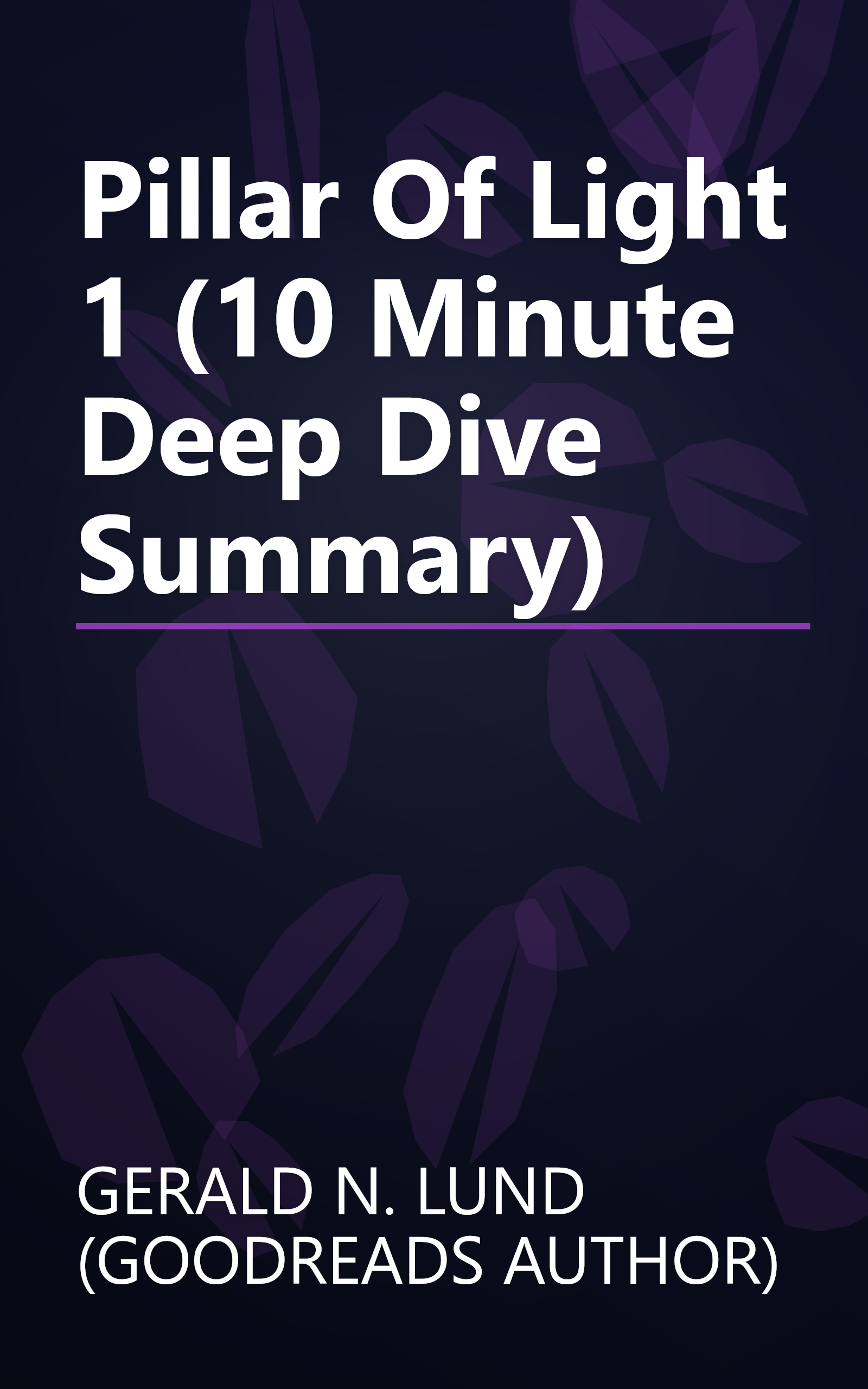 Pillar Of Light 1 (10 Minute   Deep Dive Summary) book cover