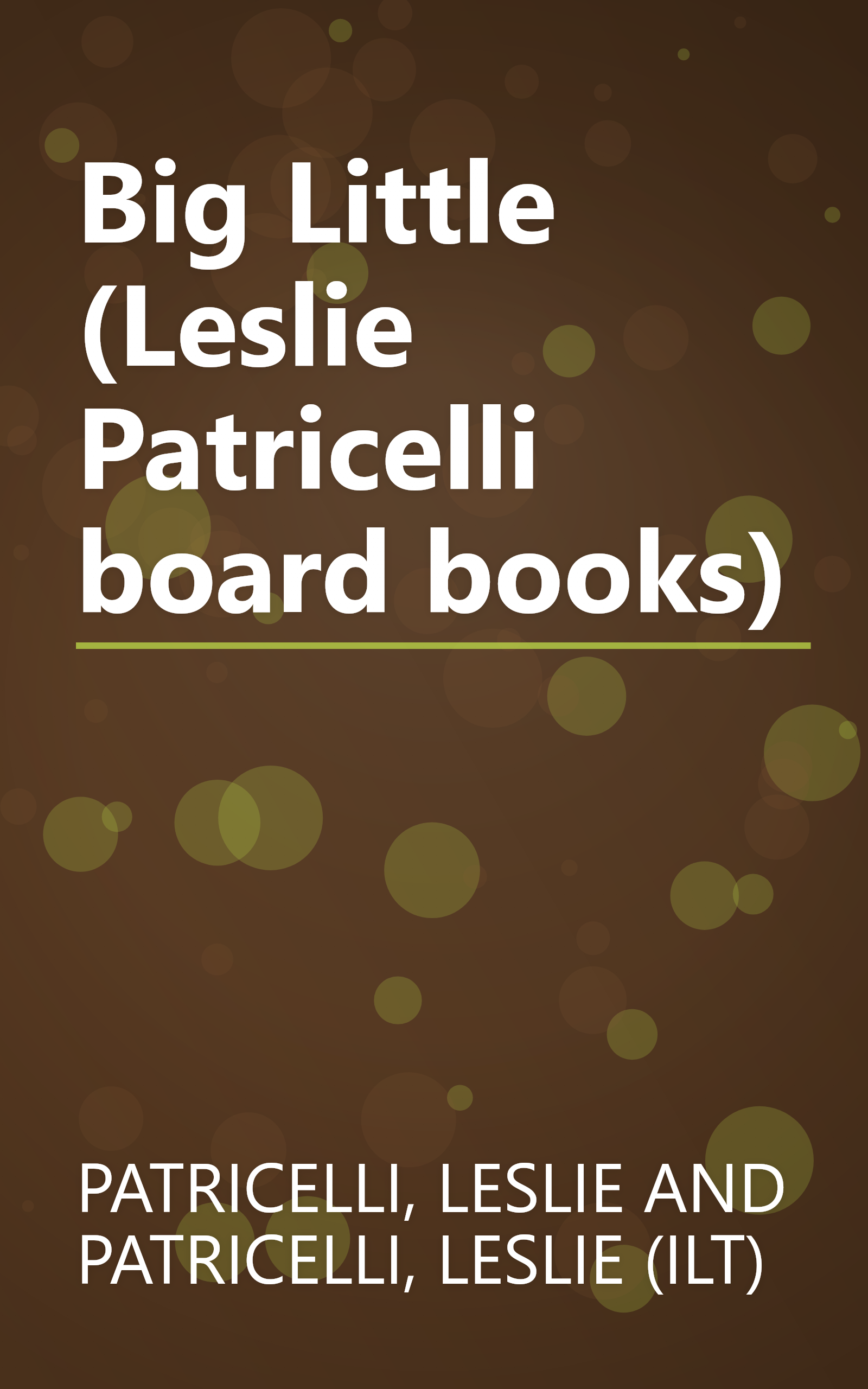 Big Little (Leslie Patricelli board books) book cover