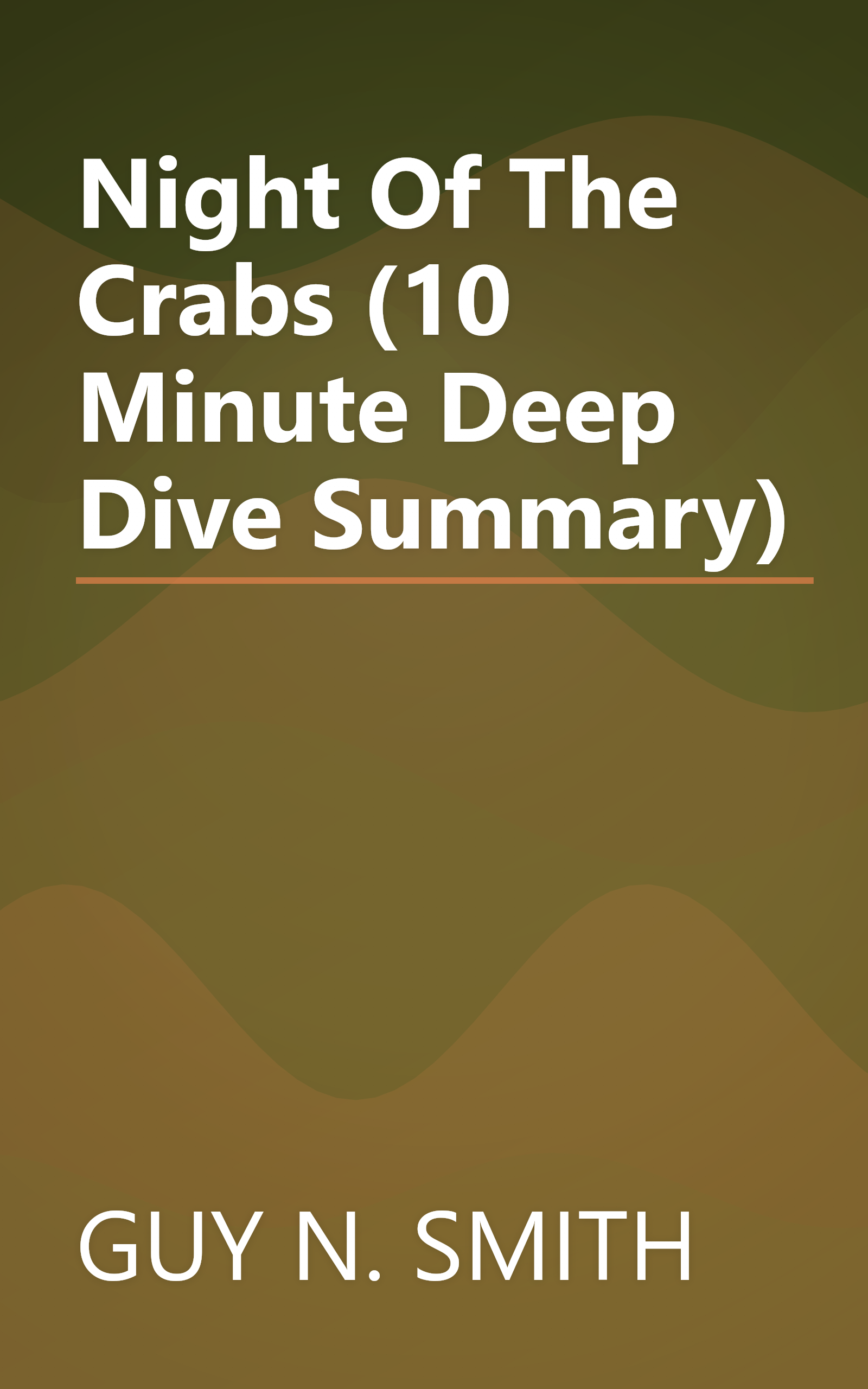 Night Of The Crabs (10 Minute   Deep Dive Summary) book cover