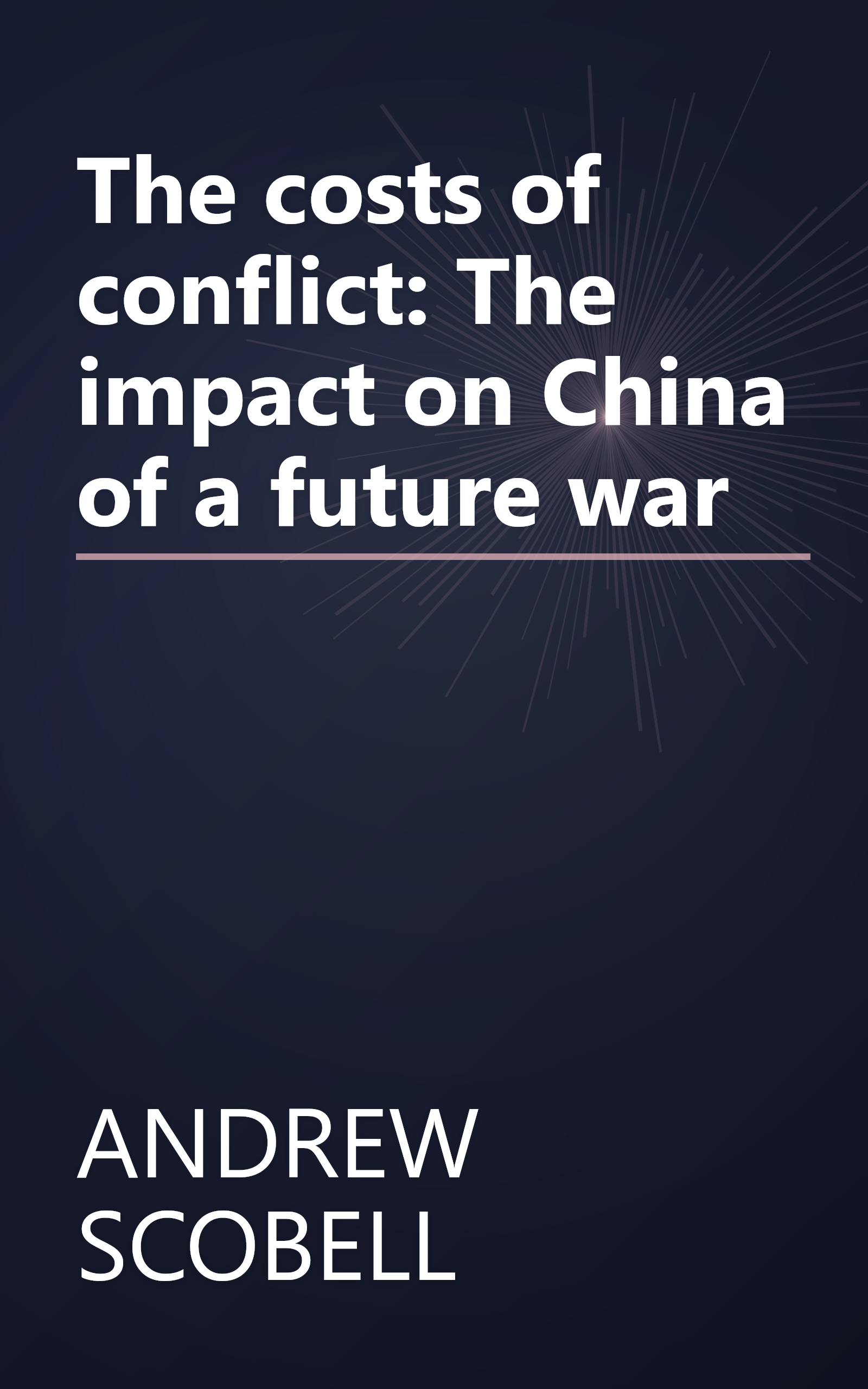 The costs of conflict: The impact on China of a future war book cover