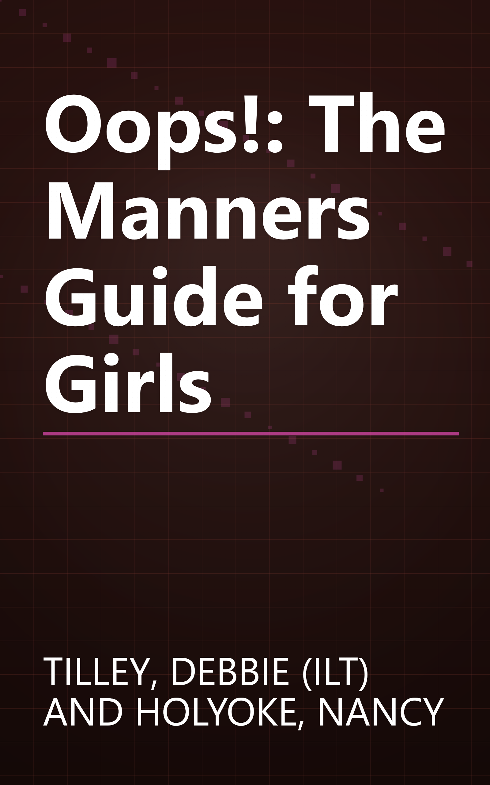 Oops!: The Manners Guide for Girls book cover