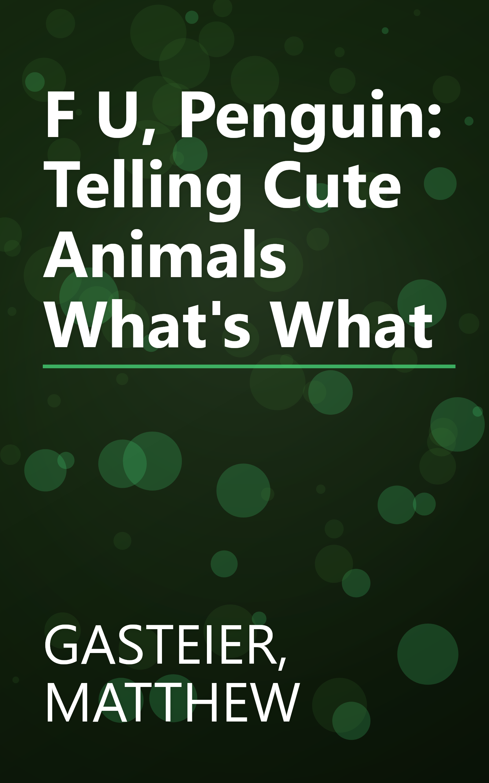F U, Penguin: Telling Cute Animals What's What book cover