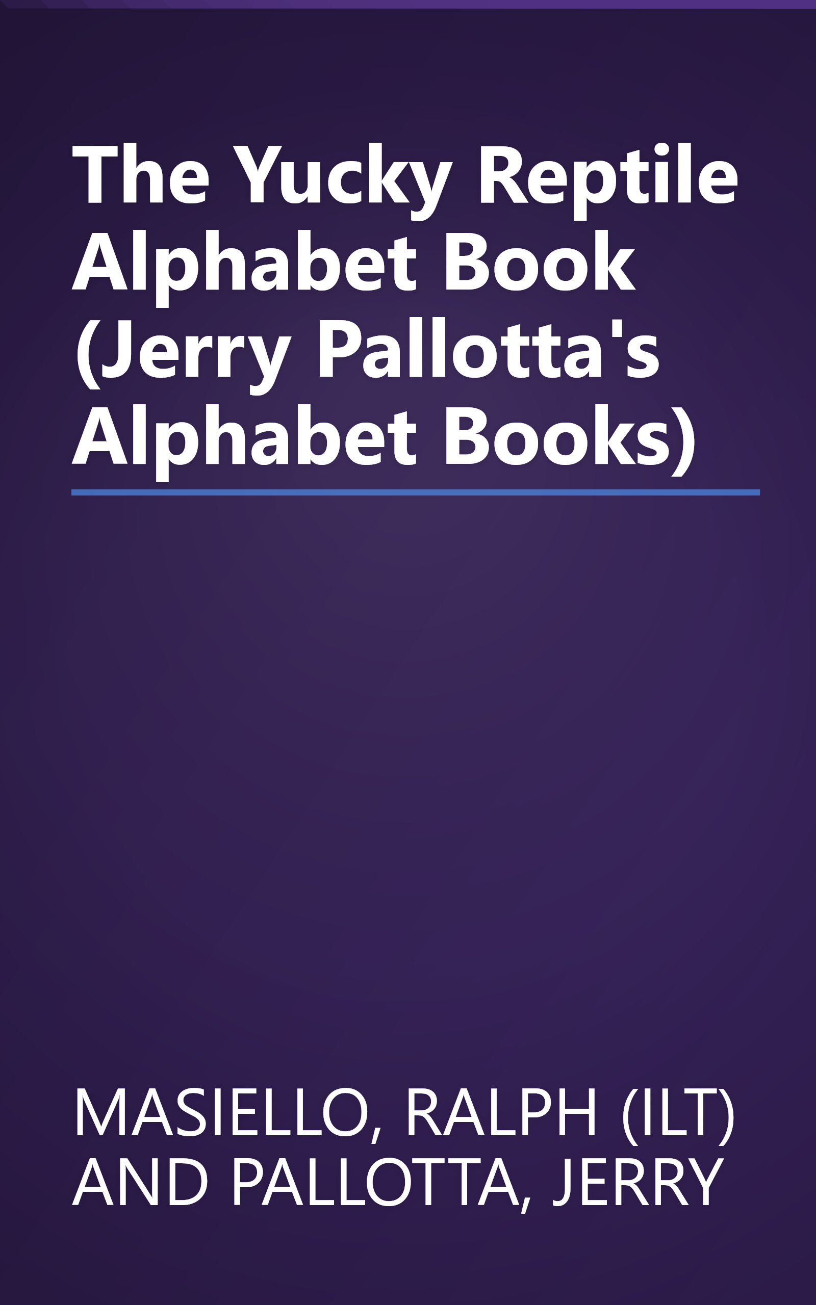 The Yucky Reptile Alphabet Book (Jerry Pallotta's Alphabet Books) book cover