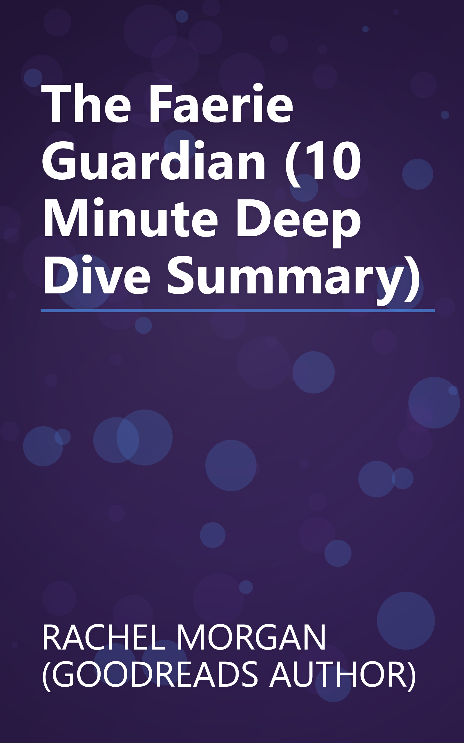 The Faerie Guardian (10 Minute   Deep Dive Summary) book cover