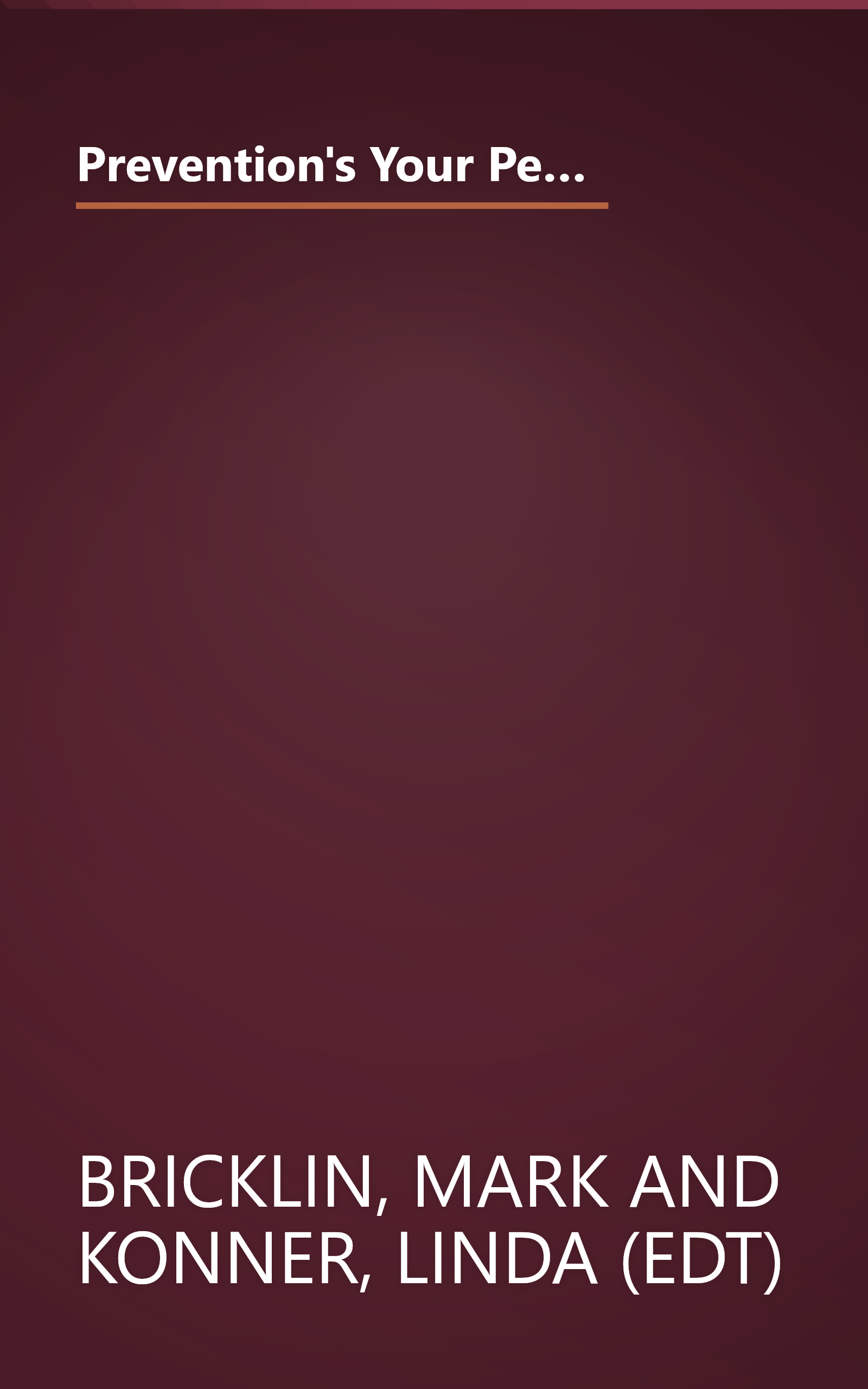 Prevention's Your Perfect Weight: The Diet-Free Weight Loss Method Developed by the World's Leading Health Magazine book cover