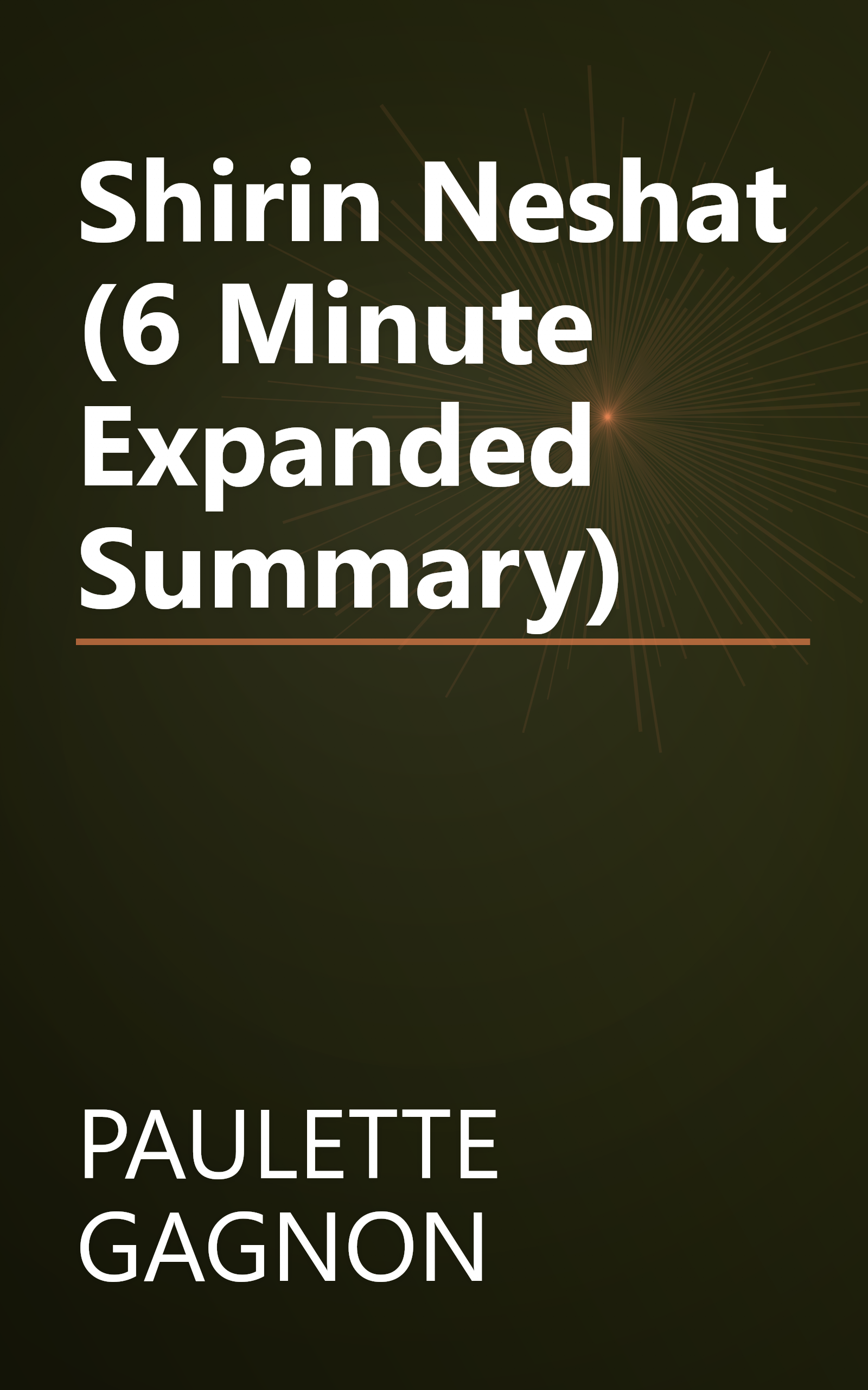 Shirin Neshat (6 Minute   Expanded Summary) book cover