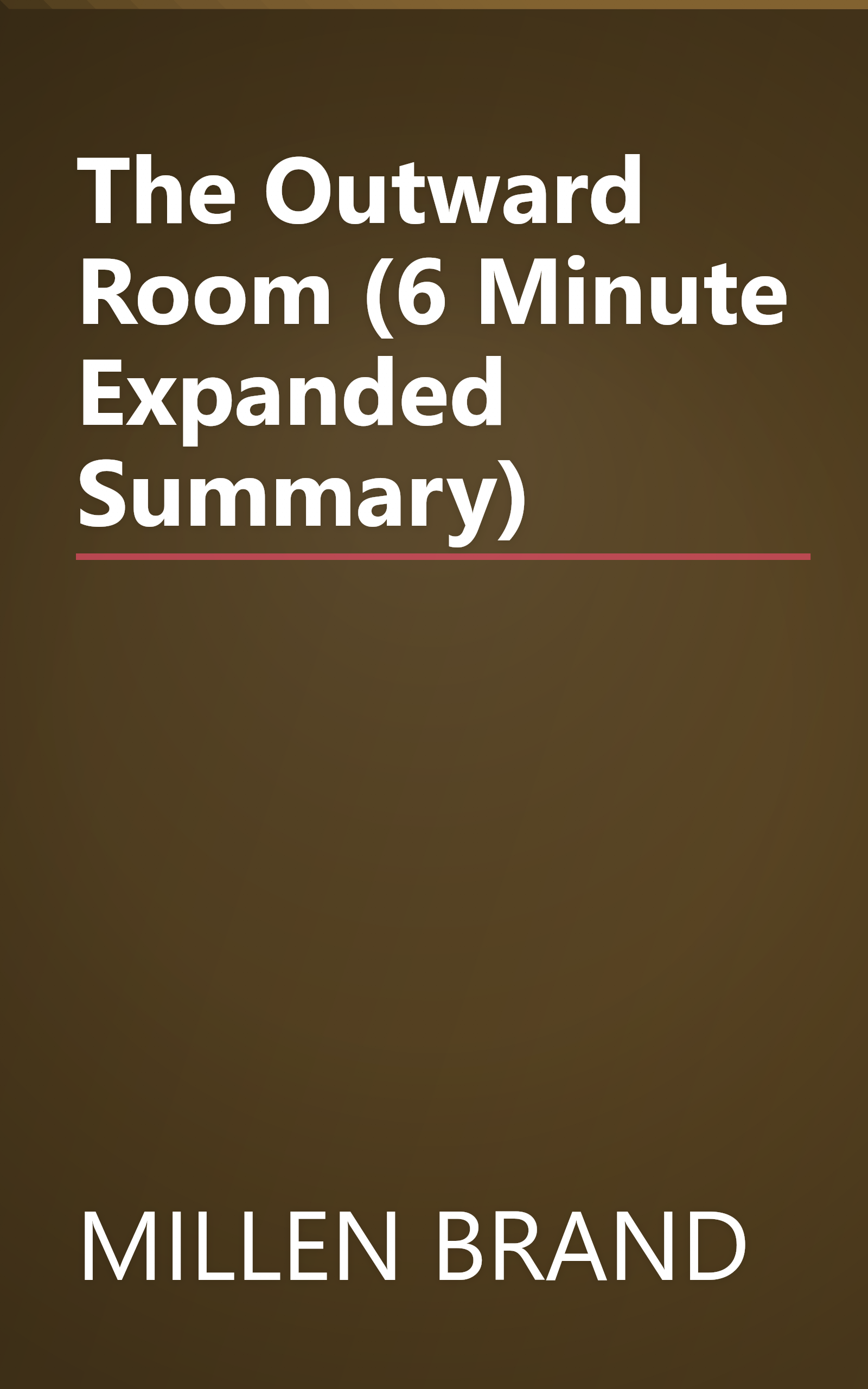 The Outward Room (6 Minute   Expanded Summary) book cover