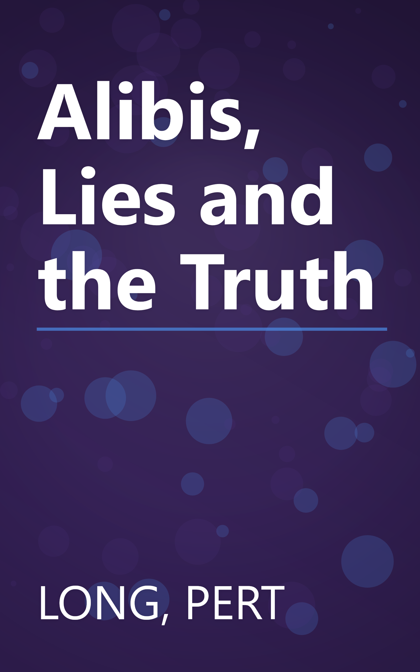 Alibis, Lies and the Truth book cover