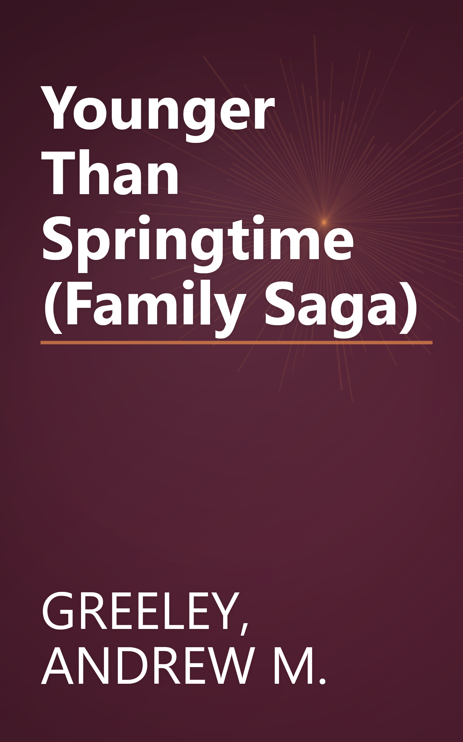 Younger Than Springtime (Family Saga) book cover