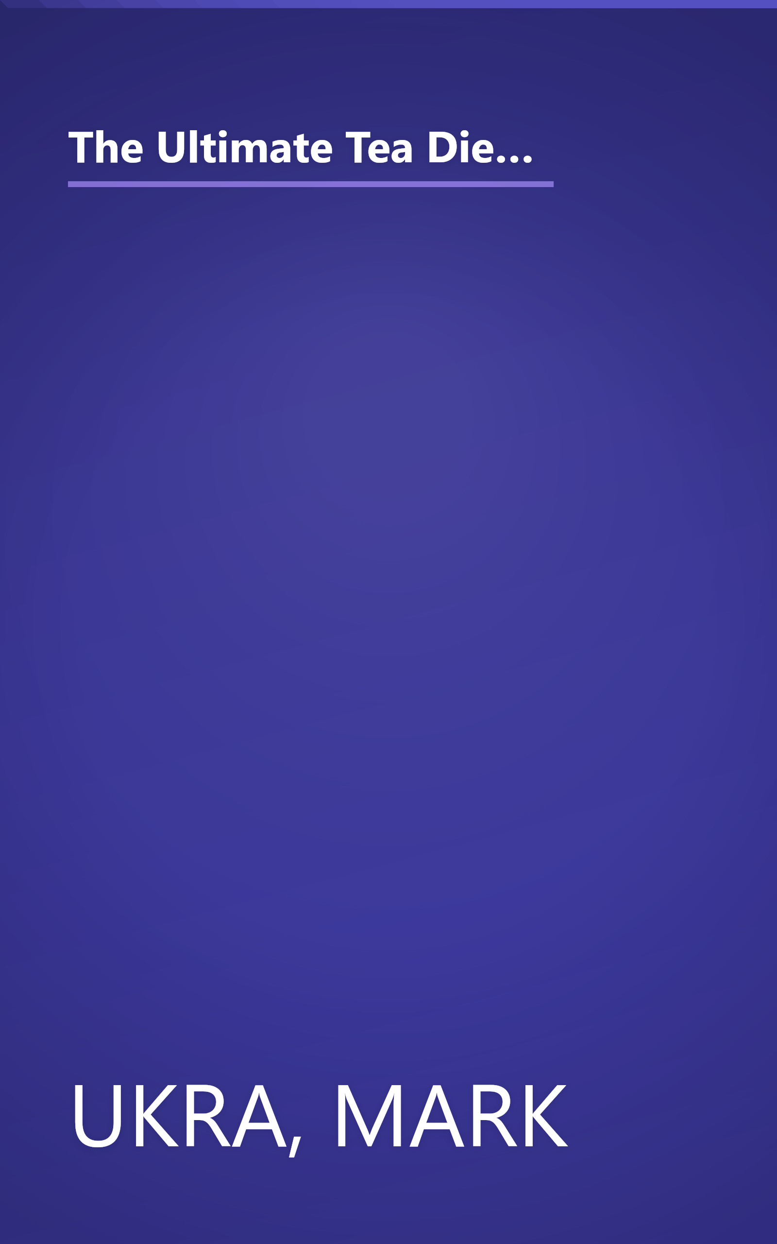 The Ultimate Tea Diet: How Tea Can Boost Your Metabolism, Shrink Your Appetite, and Kick-Start Remarkable Weight Loss book cover