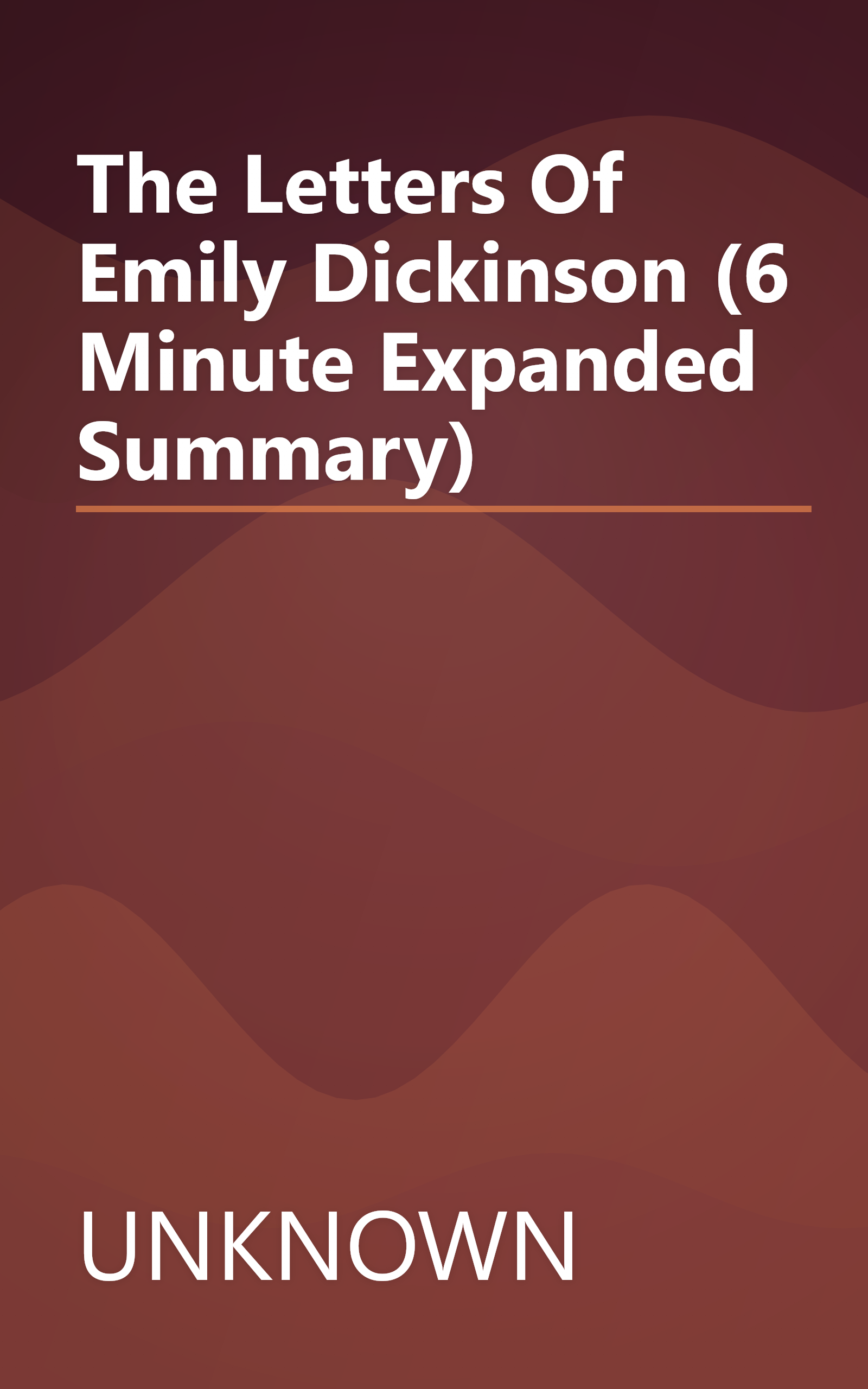 The Letters Of Emily Dickinson (6 Minute   Expanded Summary) book cover