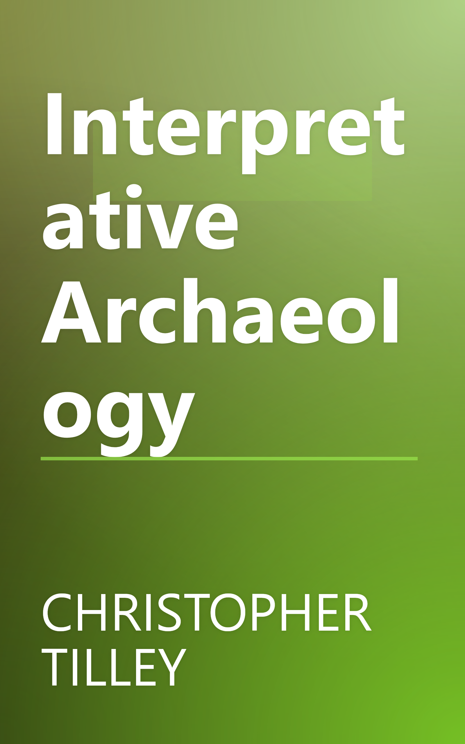 Interpretative Archaeology book cover