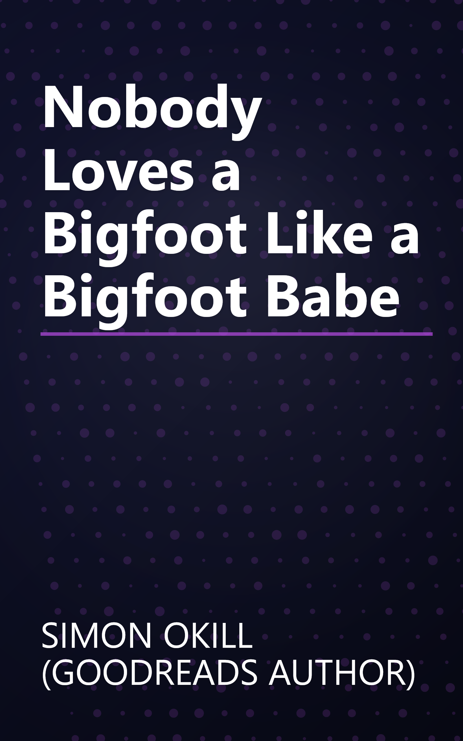 Nobody Loves a Bigfoot Like a Bigfoot Babe book cover