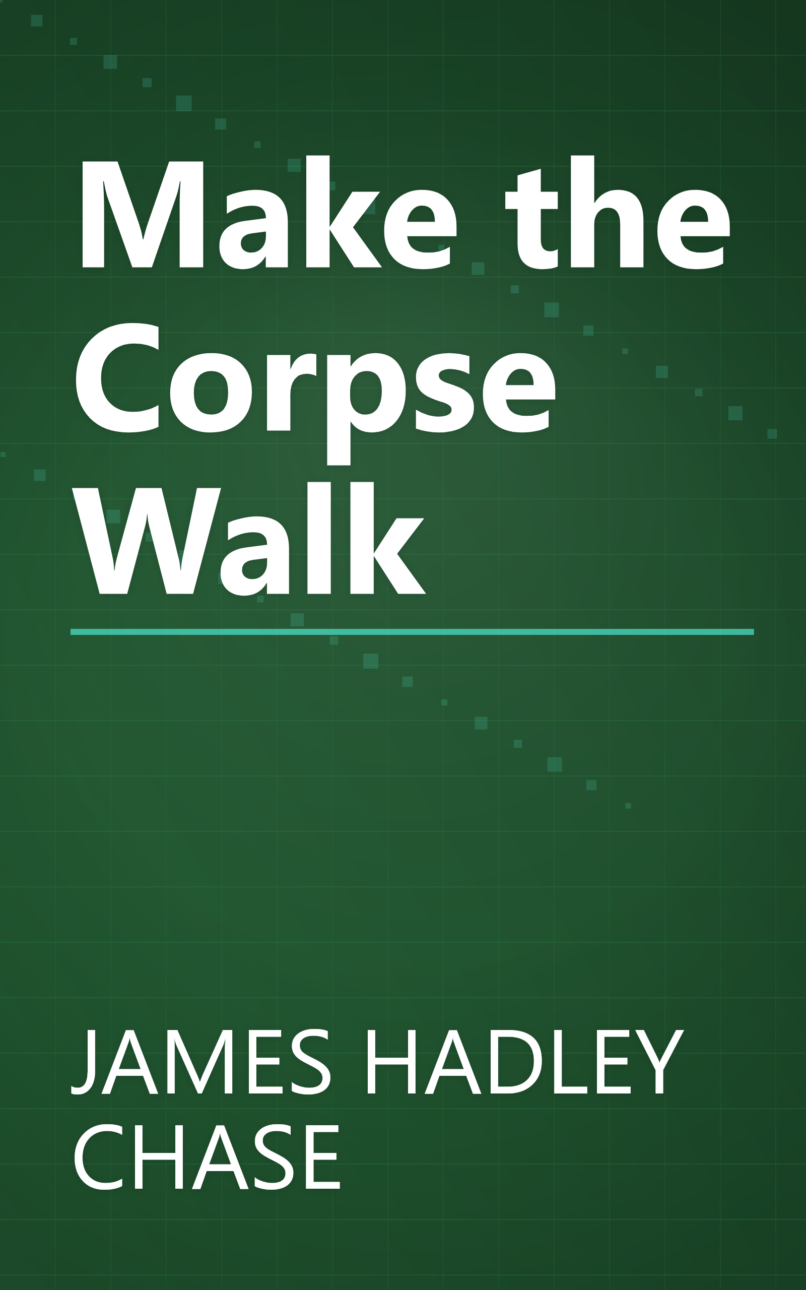 Make the Corpse Walk book cover