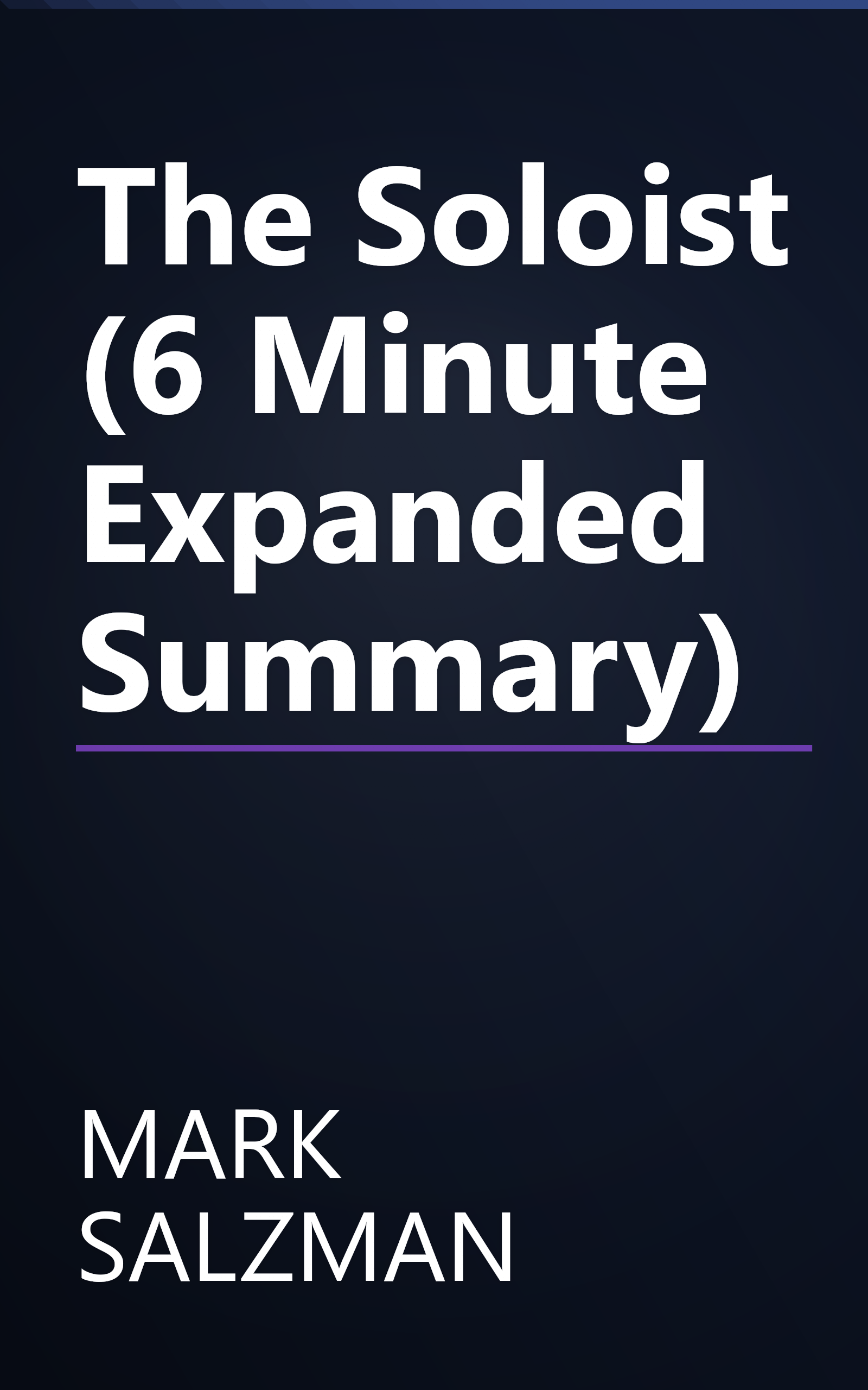The Soloist (6 Minute   Expanded Summary) book cover