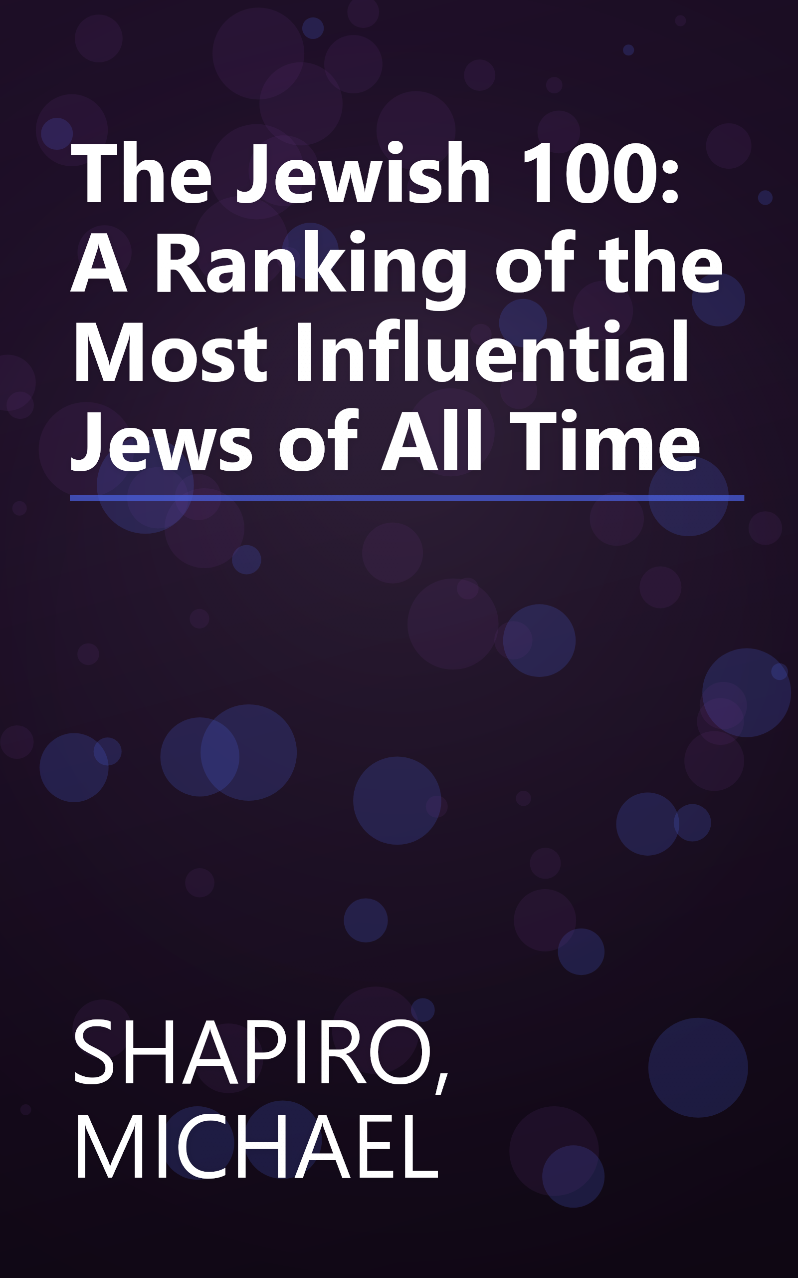 The Jewish 100: A Ranking of the Most Influential Jews of All Time book cover