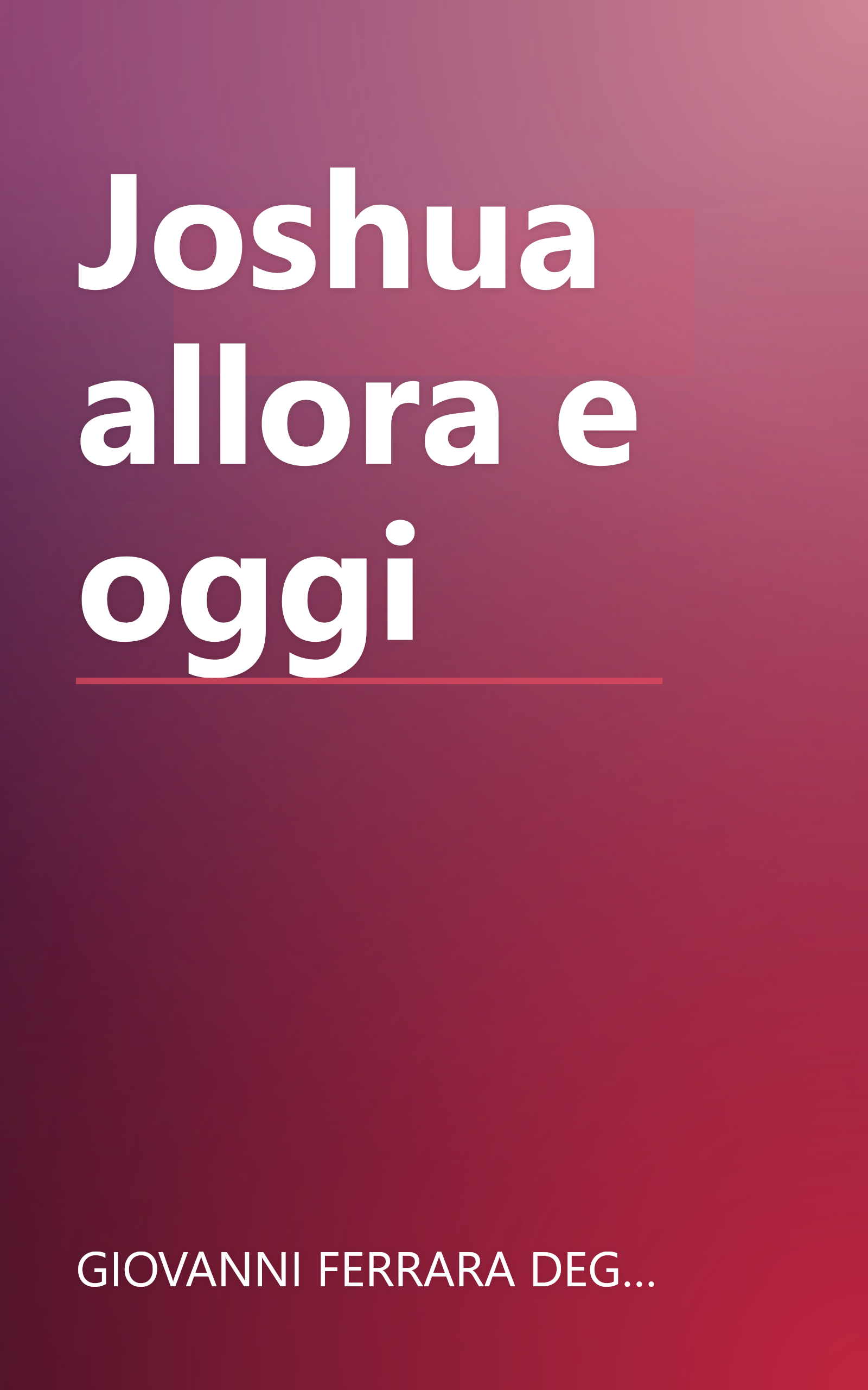 Joshua allora e oggi book cover