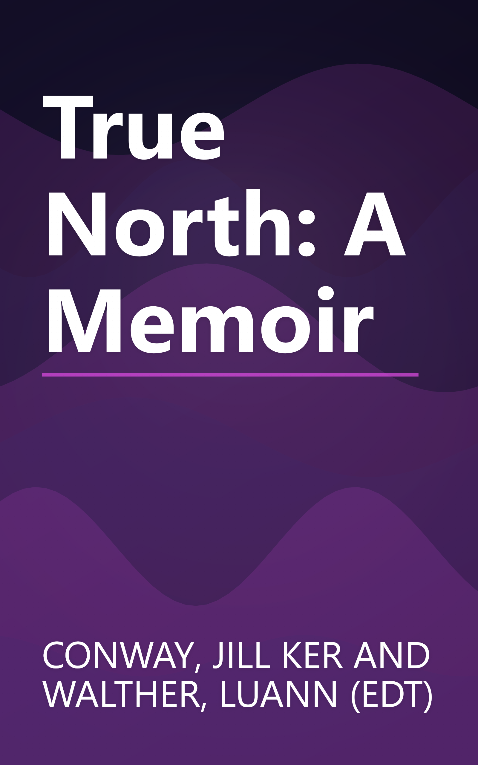 True North: A Memoir book cover