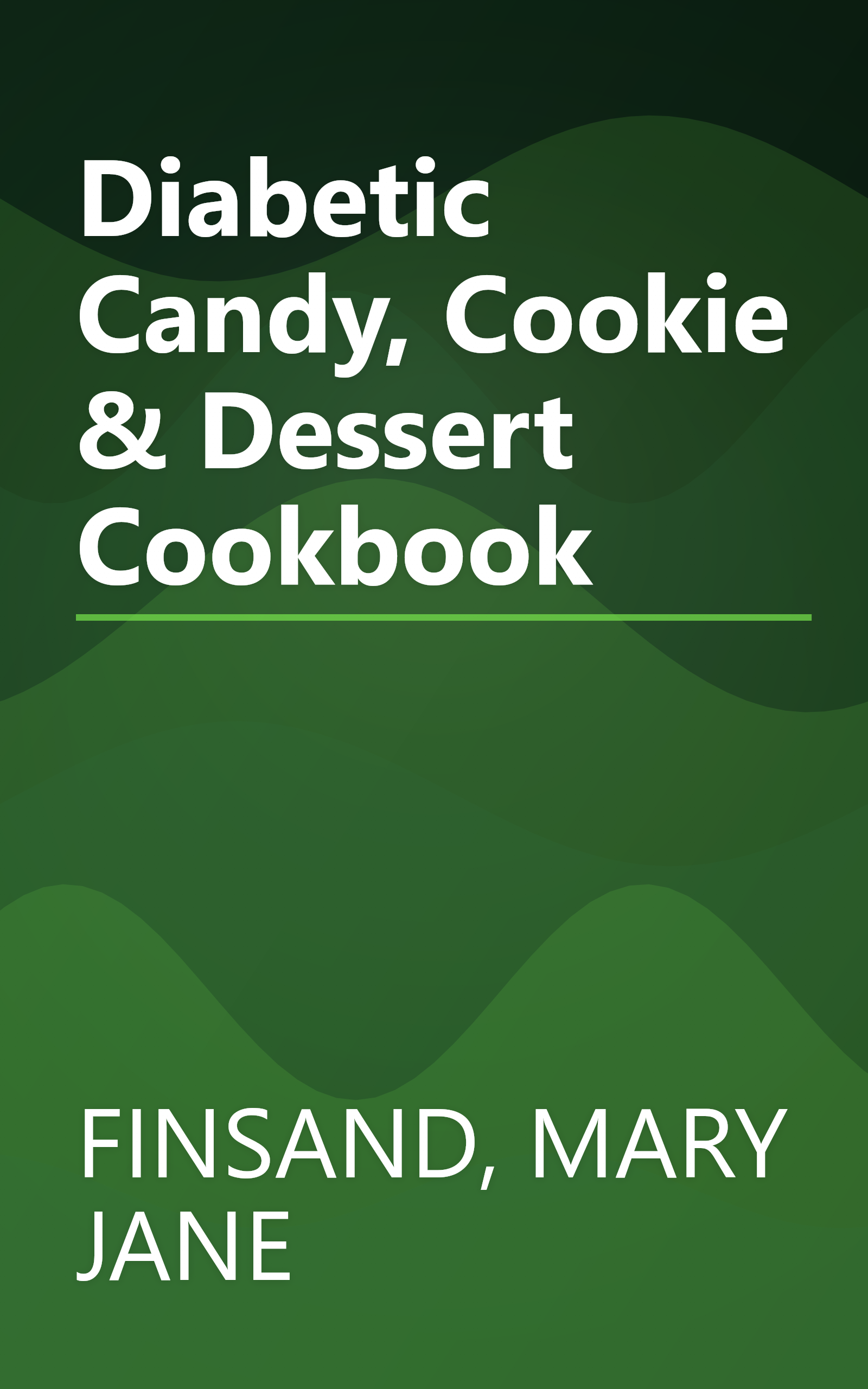 Diabetic Candy, Cookie & Dessert Cookbook book cover