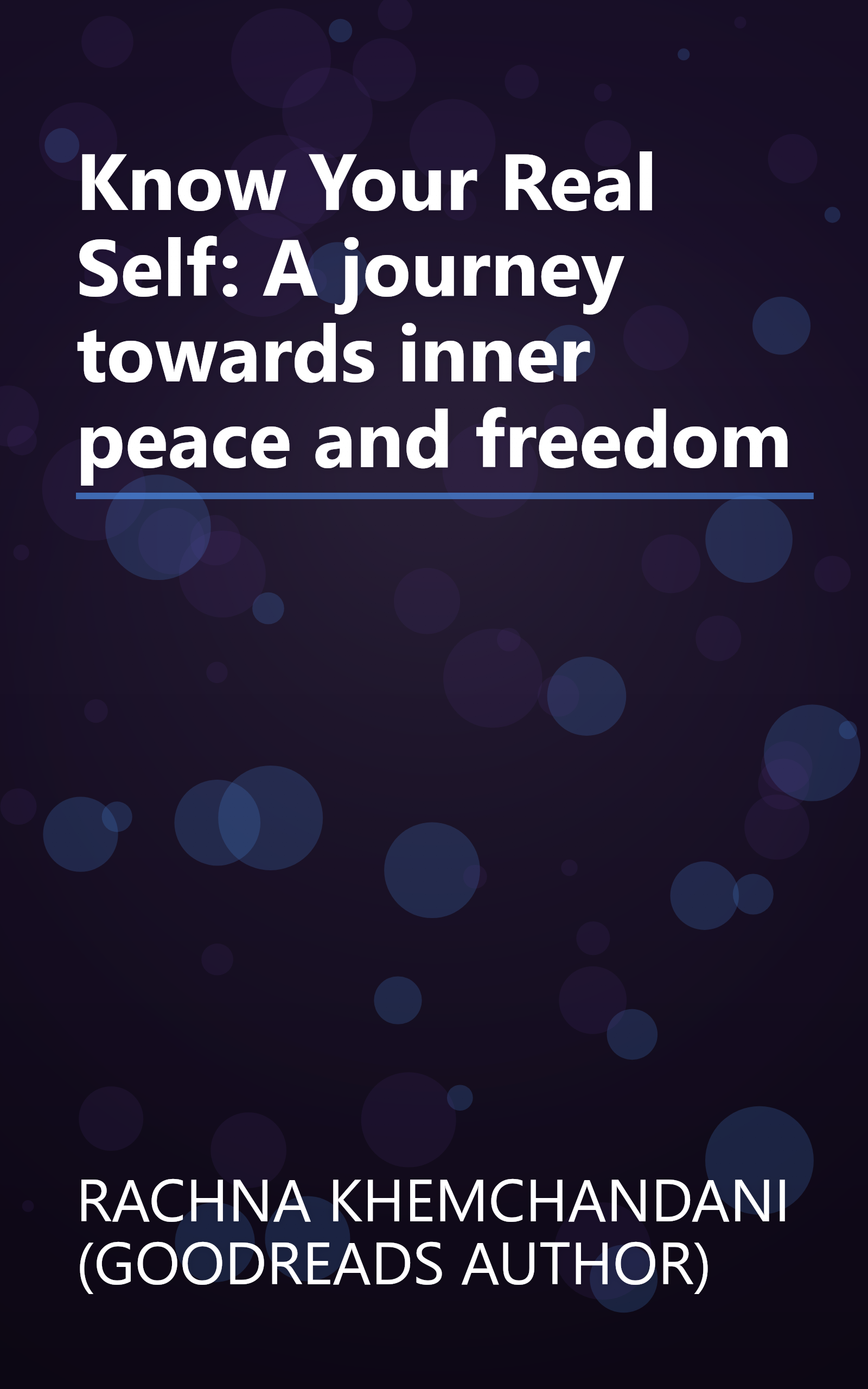 Know Your Real Self: A journey towards inner peace and freedom book cover