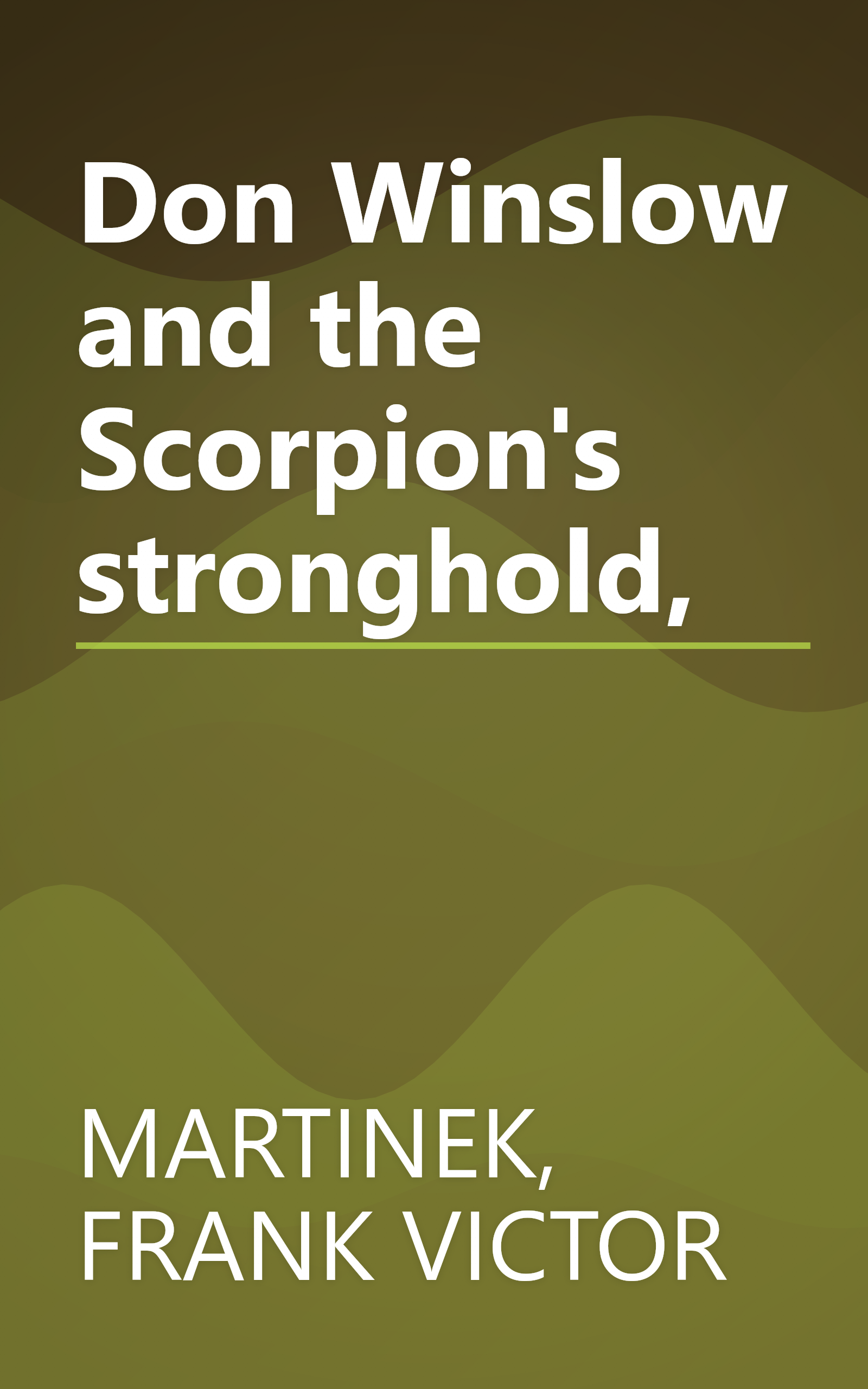 Don Winslow and the Scorpion's stronghold, book cover