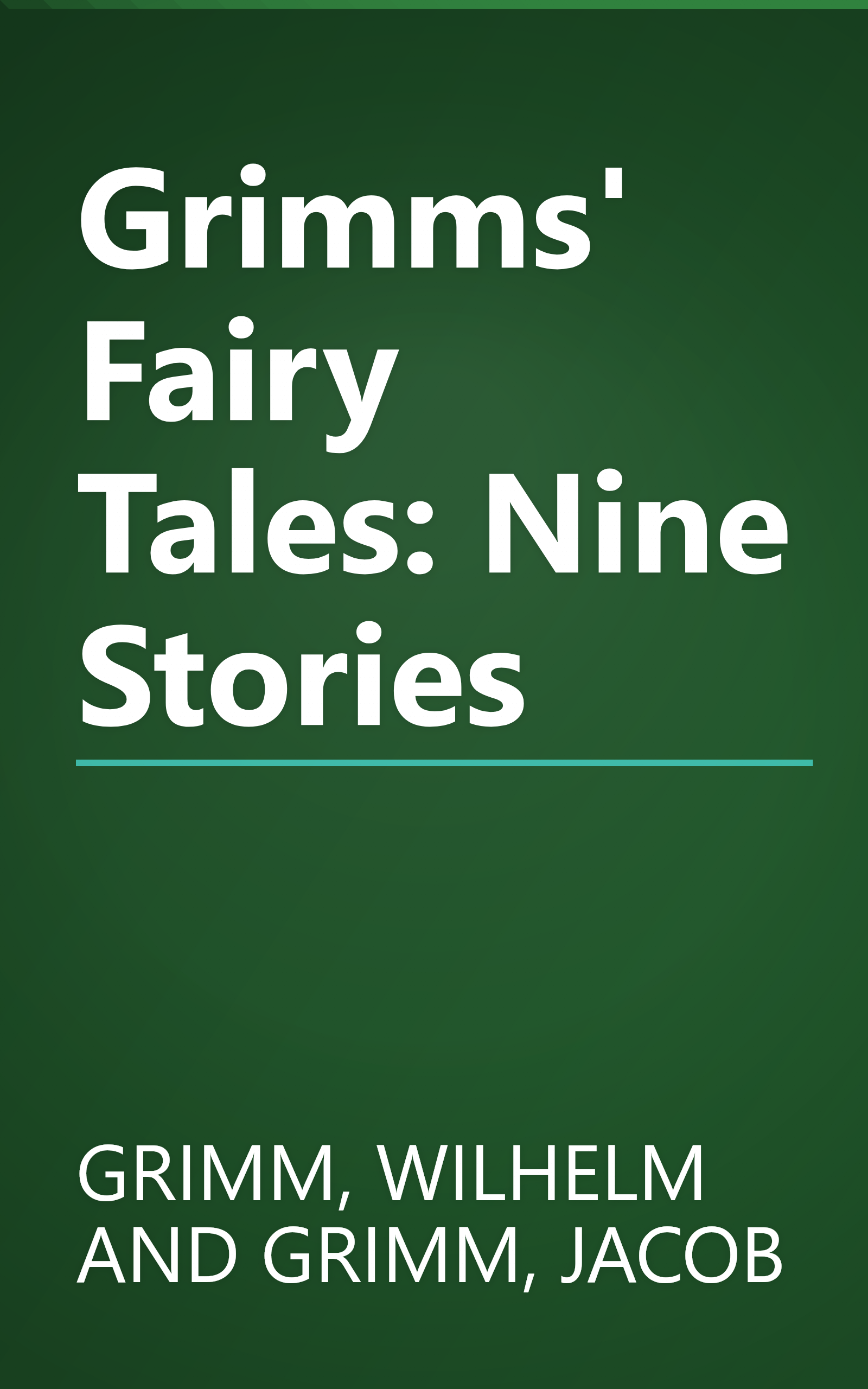 Grimms' Fairy Tales: Nine Stories book cover