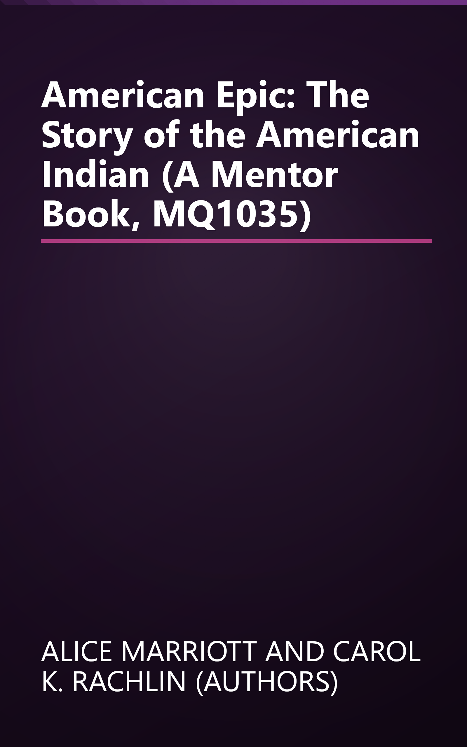 American Epic: The Story of the American Indian (A Mentor Book, MQ1035) book cover