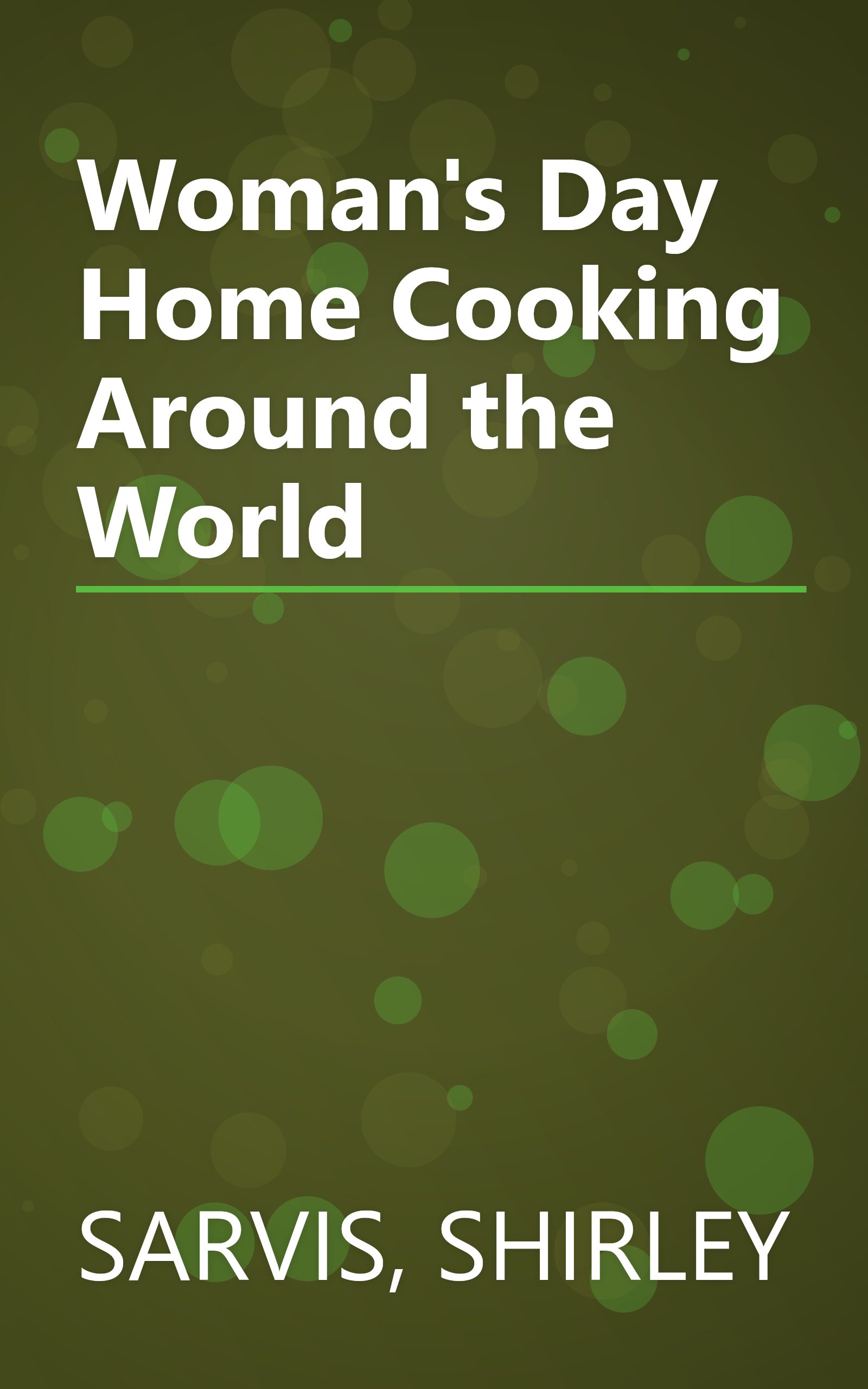 Woman's Day Home Cooking Around the World book cover