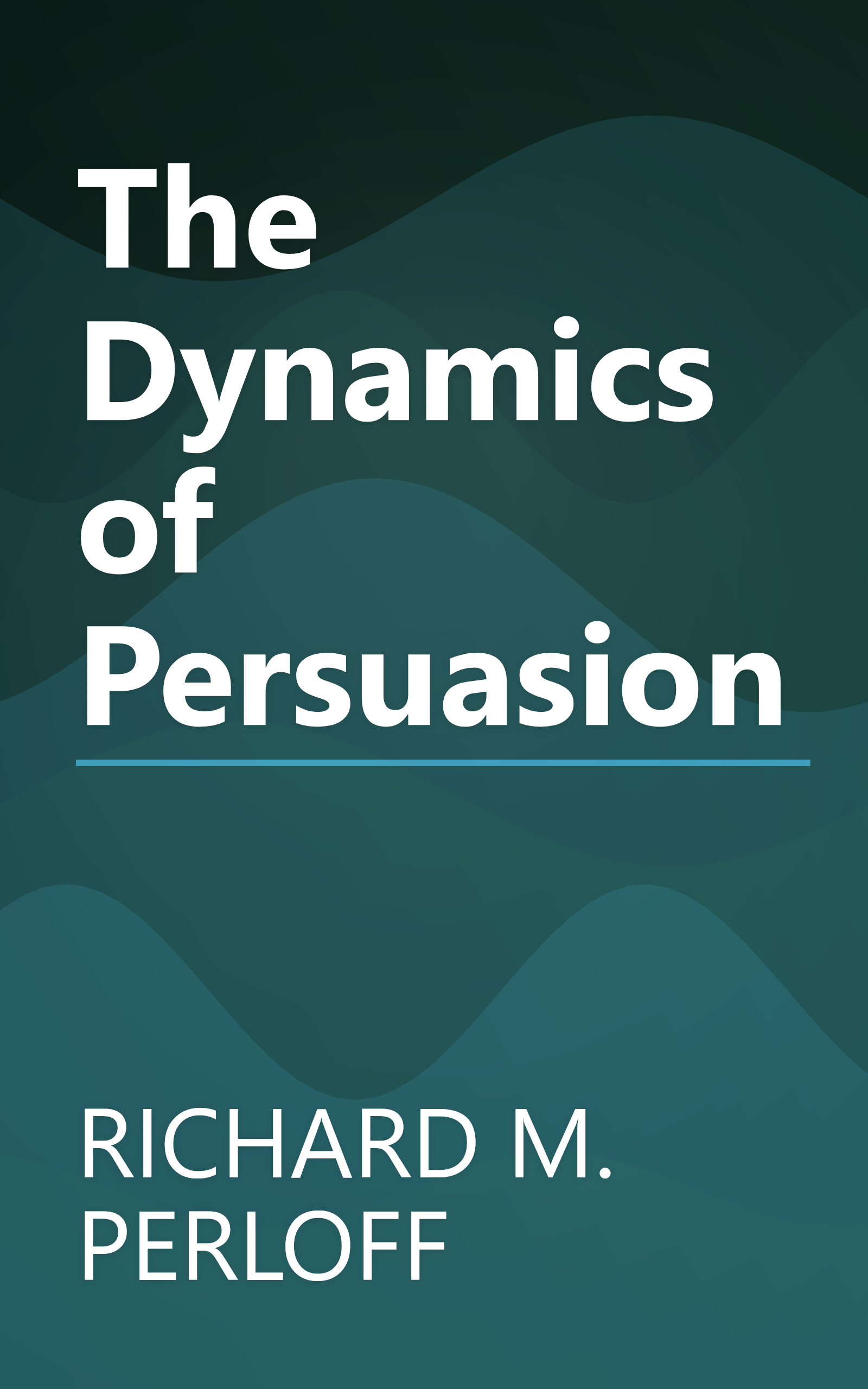 The Dynamics of Persuasion book cover