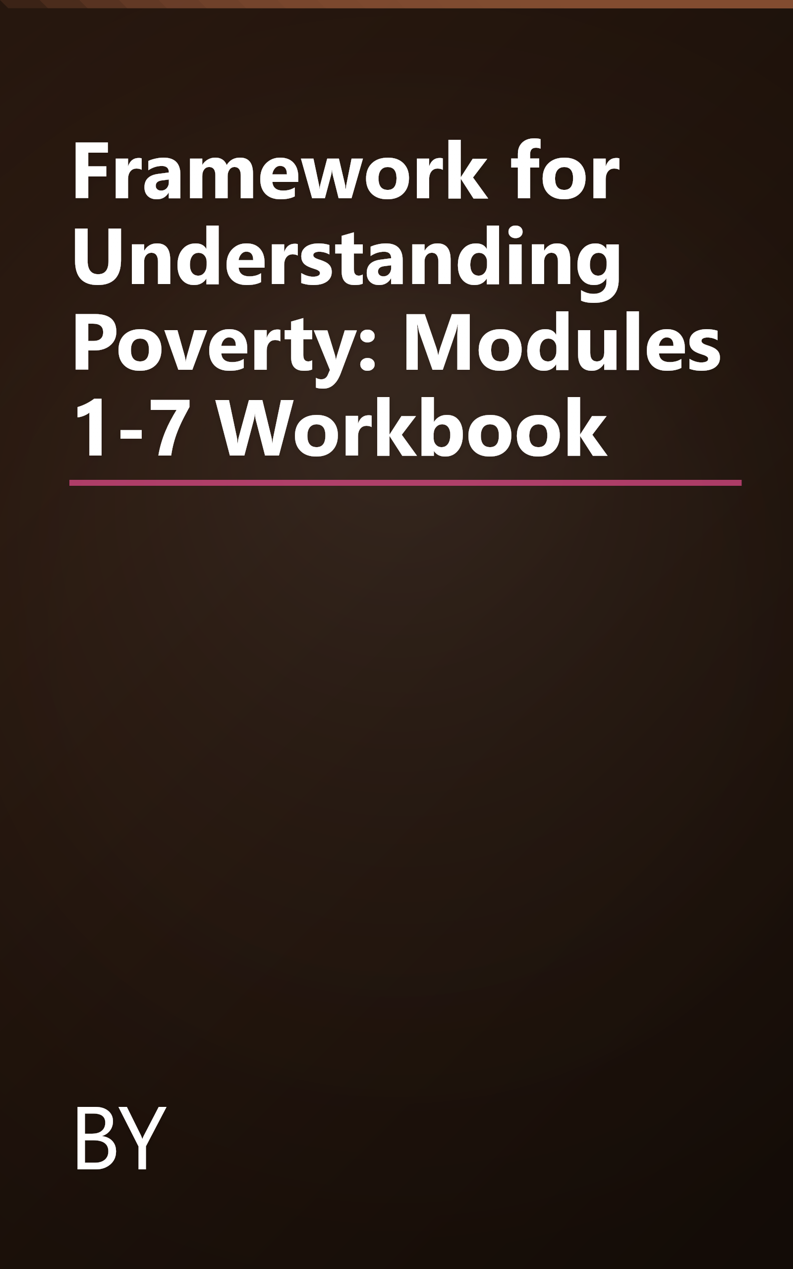 Framework for Understanding Poverty: Modules 1-7 Workbook book cover