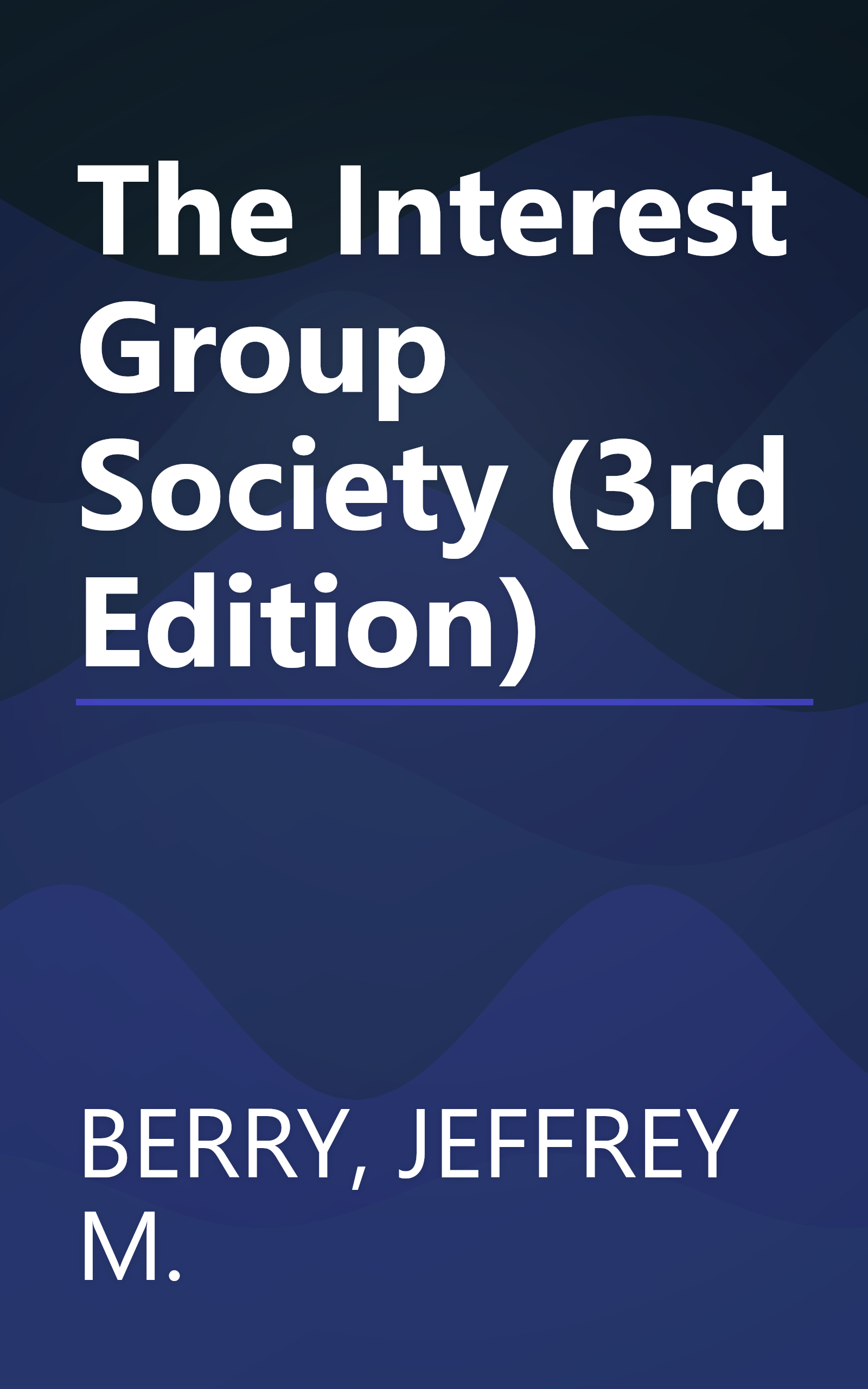 The Interest Group Society (3rd Edition) book cover