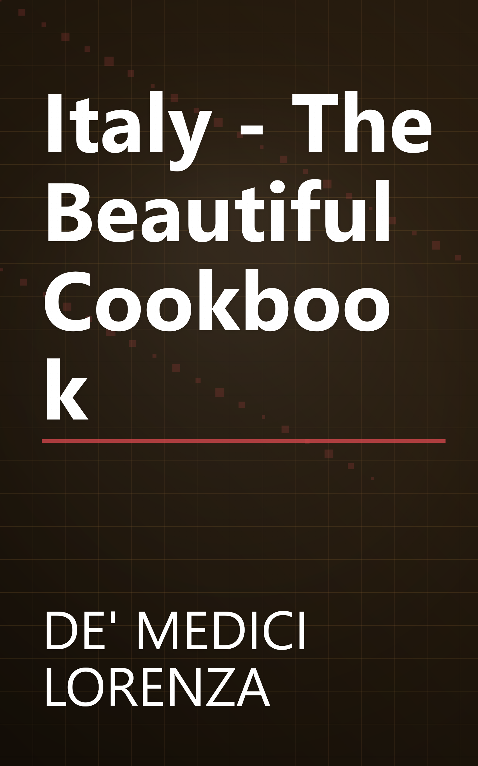 Italy - The Beautiful Cookbook book cover