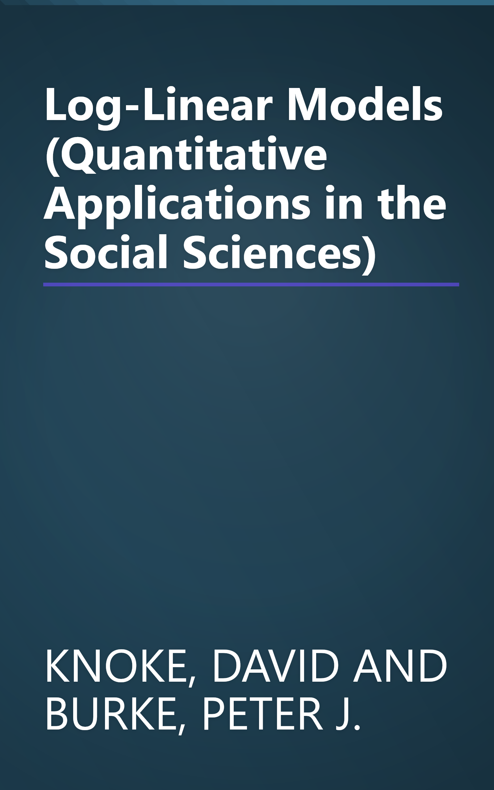Log-Linear Models (Quantitative Applications in the Social Sciences) book cover