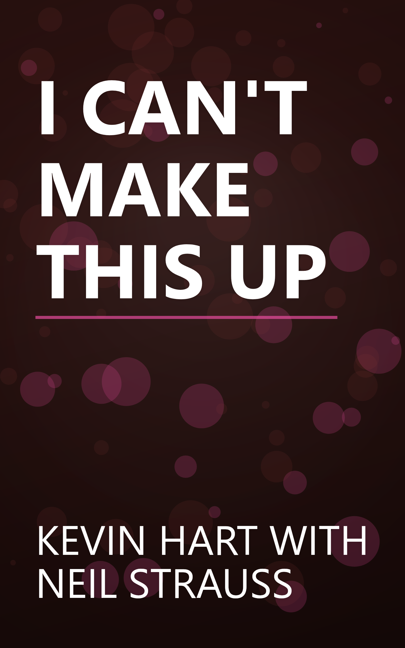 I CAN'T MAKE THIS UP book cover