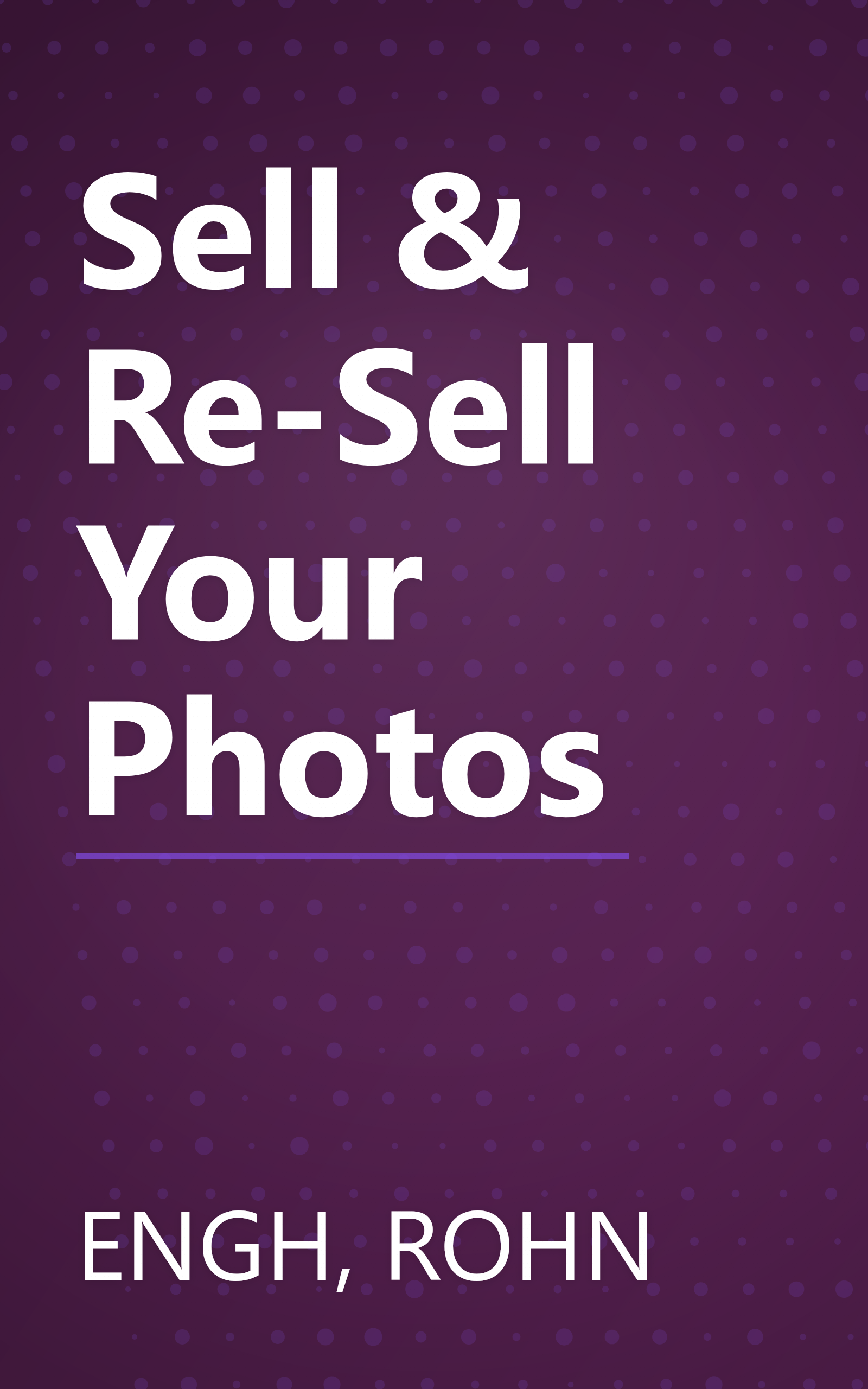 Sell & Re-Sell Your Photos book cover