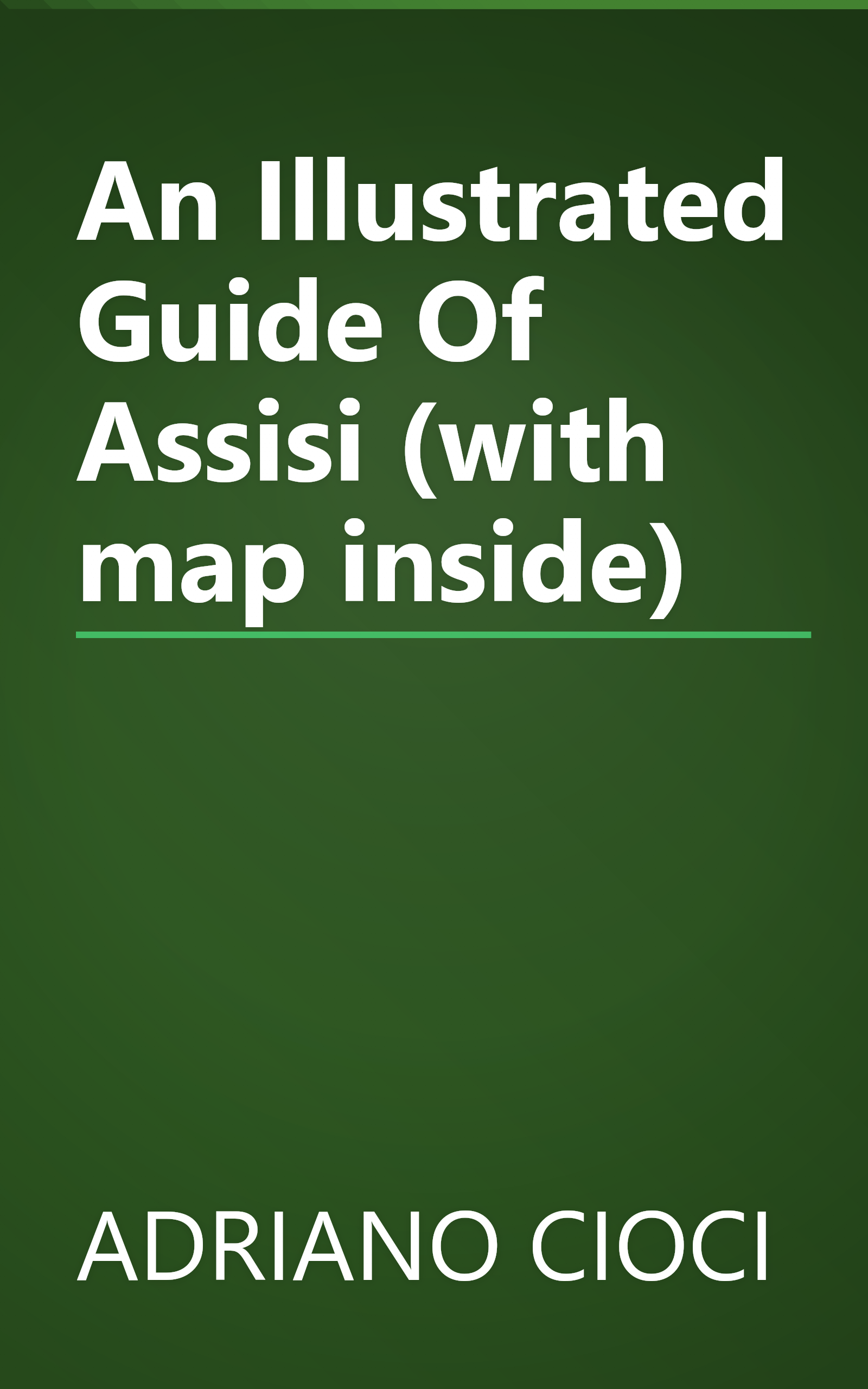 An Illustrated Guide Of Assisi (with map inside) book cover