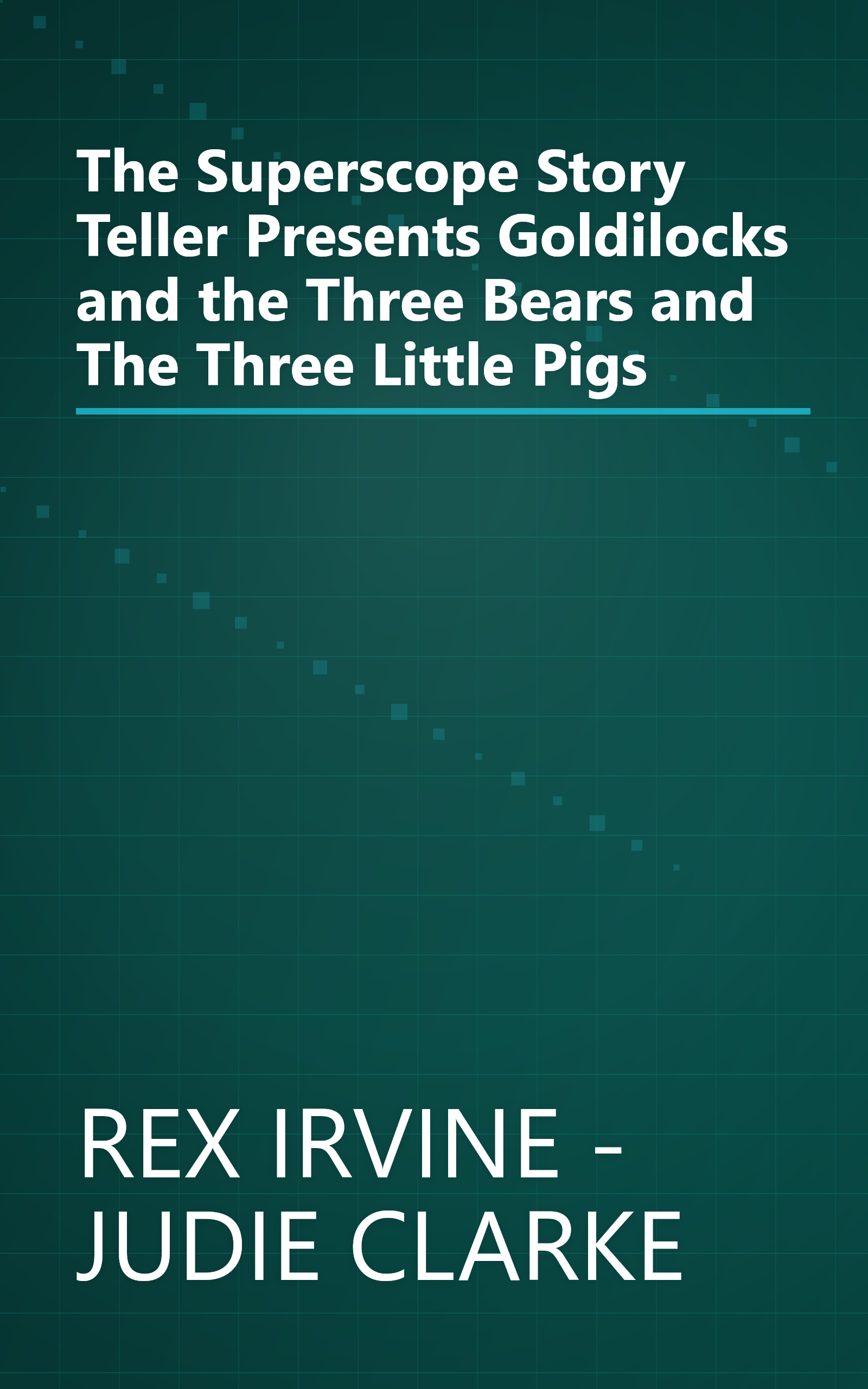 The Superscope Story Teller Presents Goldilocks and the Three Bears and The Three Little Pigs book cover