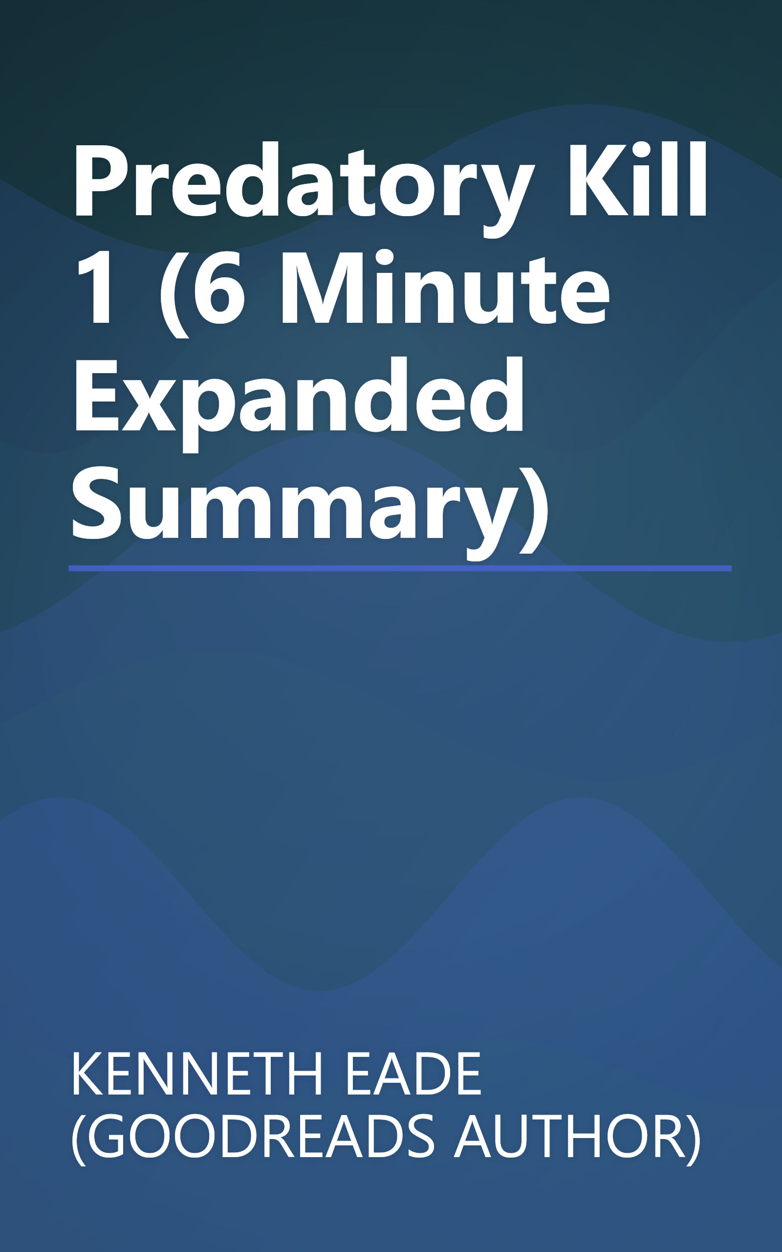 Predatory Kill 1 (6 Minute   Expanded Summary) book cover