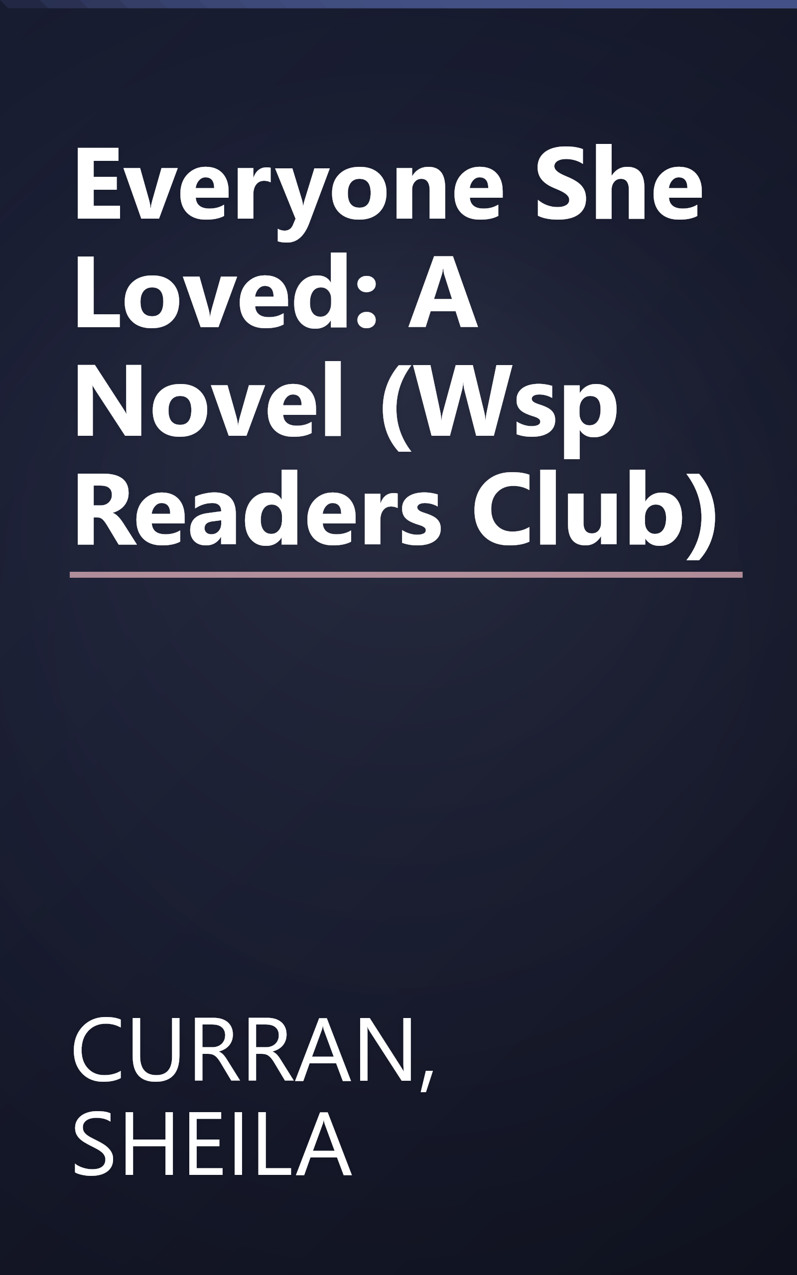 Everyone She Loved: A Novel (Wsp Readers Club) book cover
