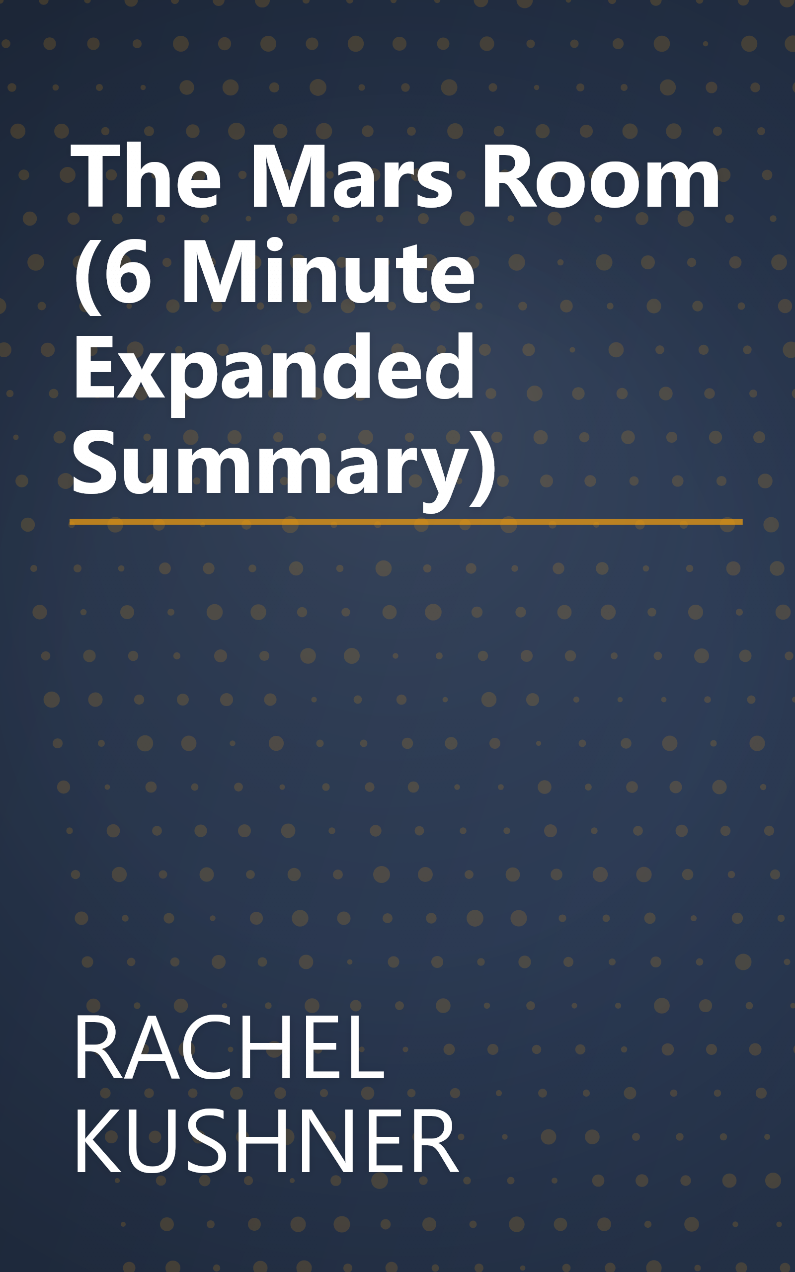 The Mars Room (6 Minute   Expanded Summary) book cover