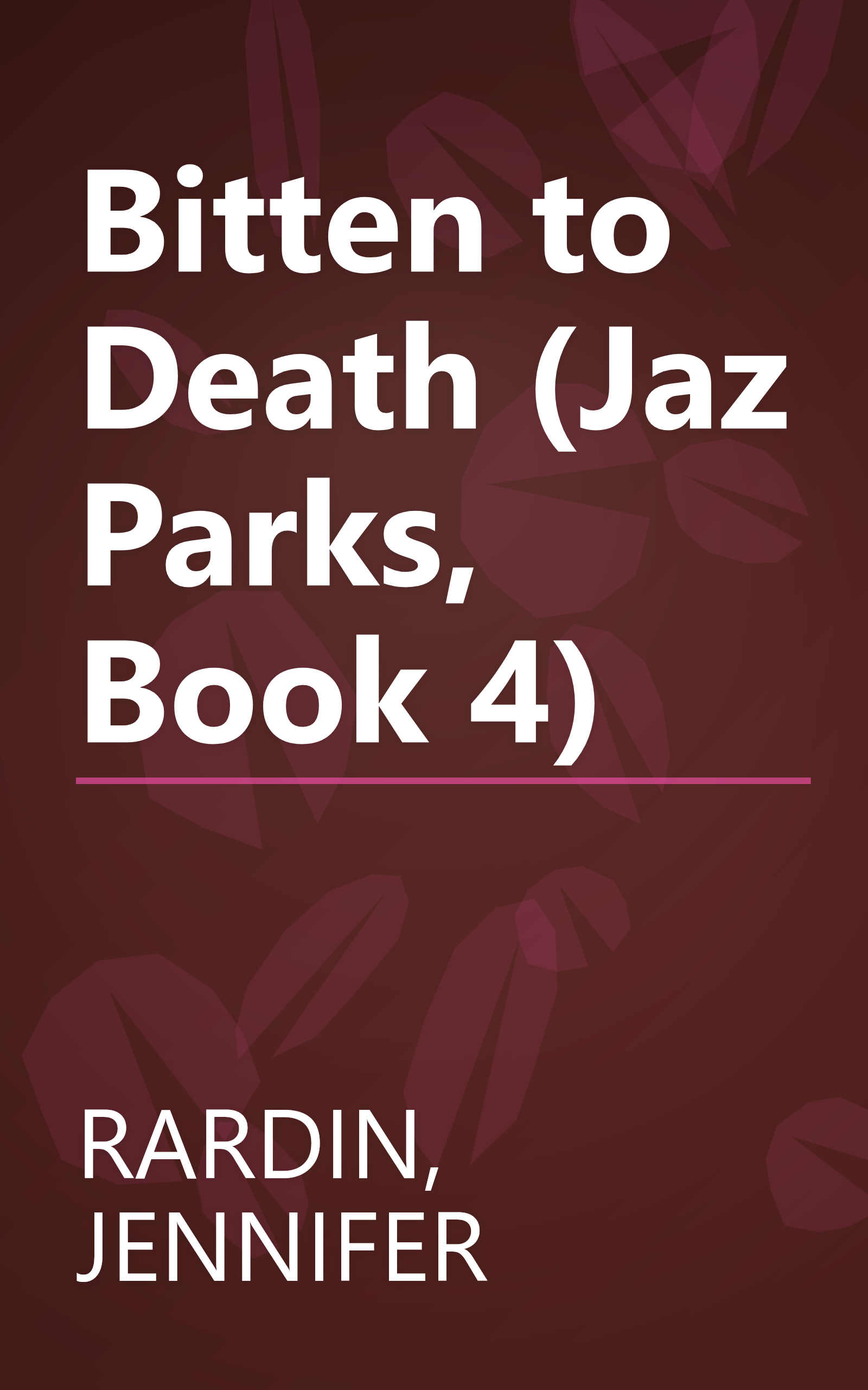 Bitten to Death (Jaz Parks, Book 4) book cover