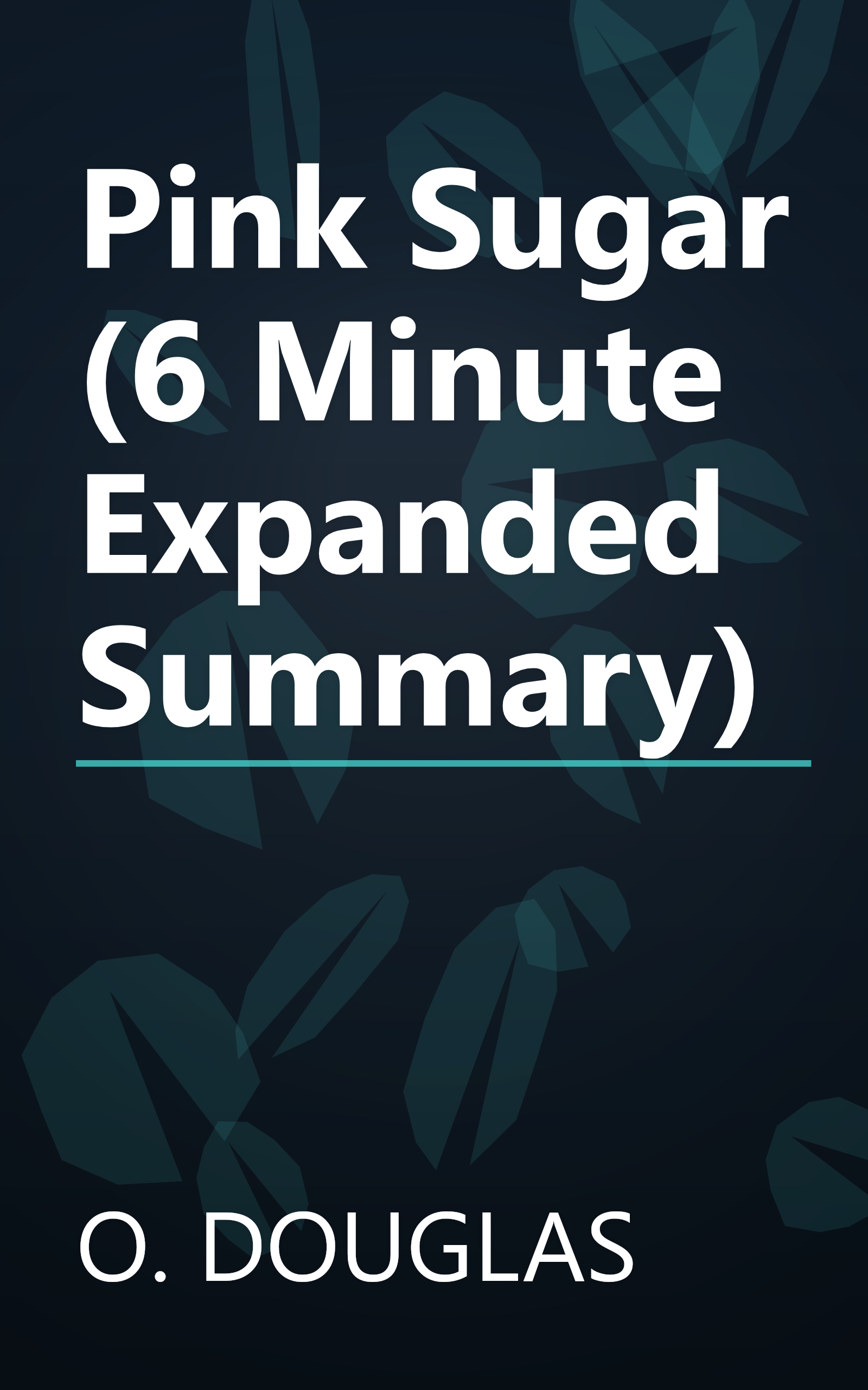 Pink Sugar (6 Minute   Expanded Summary) book cover