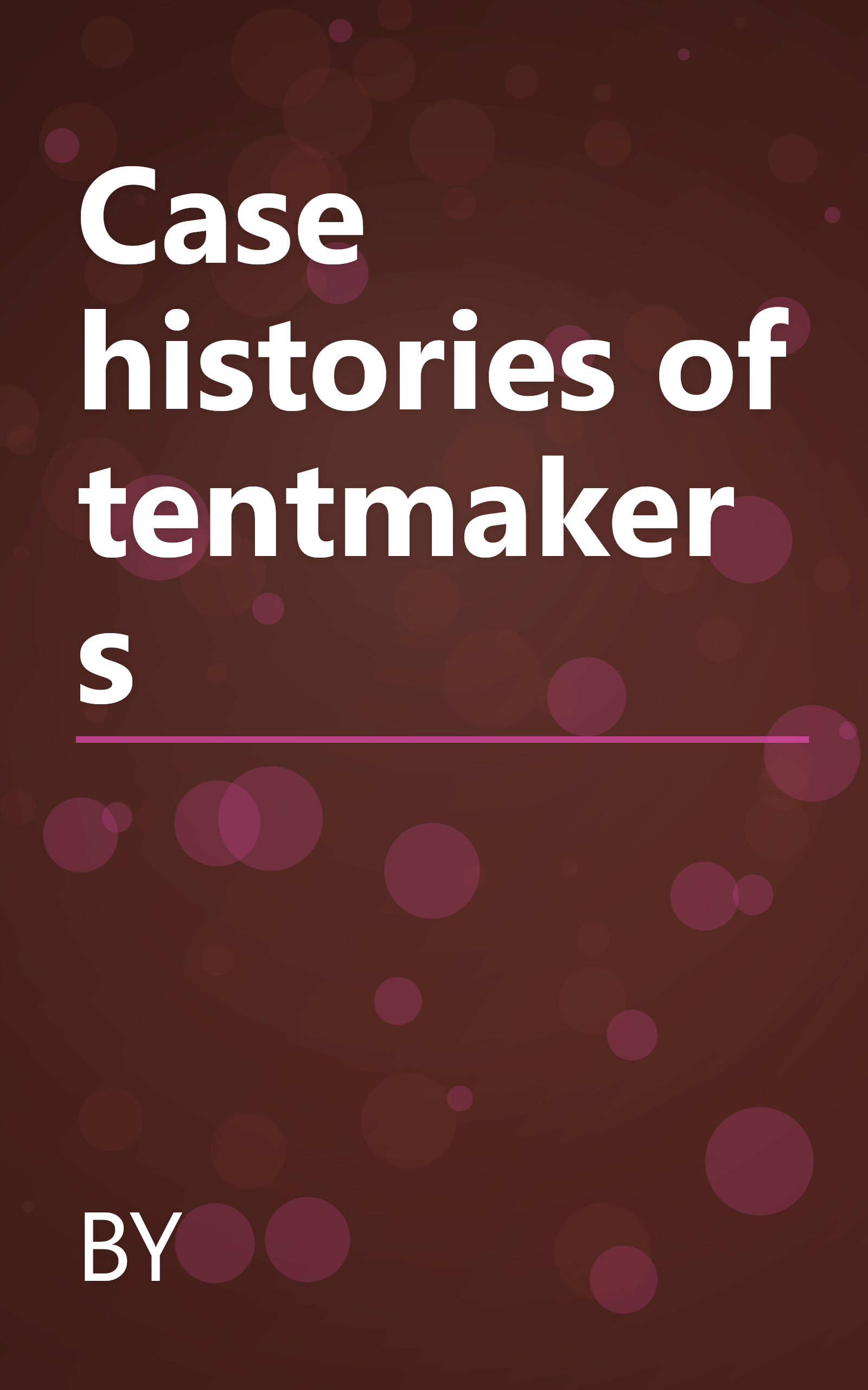 Case histories of tentmakers book cover