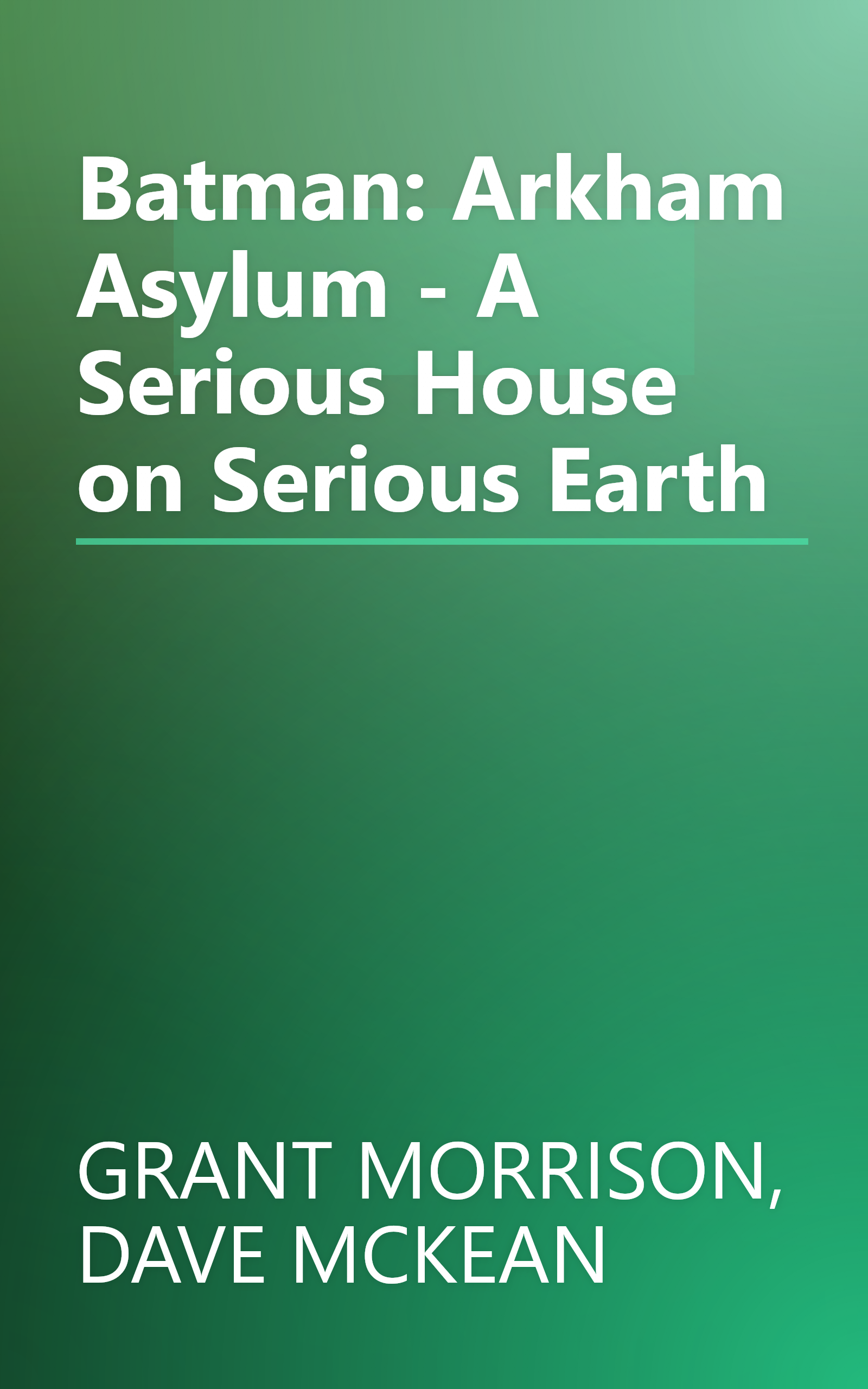 Batman: Arkham Asylum - A Serious House on Serious Earth book cover