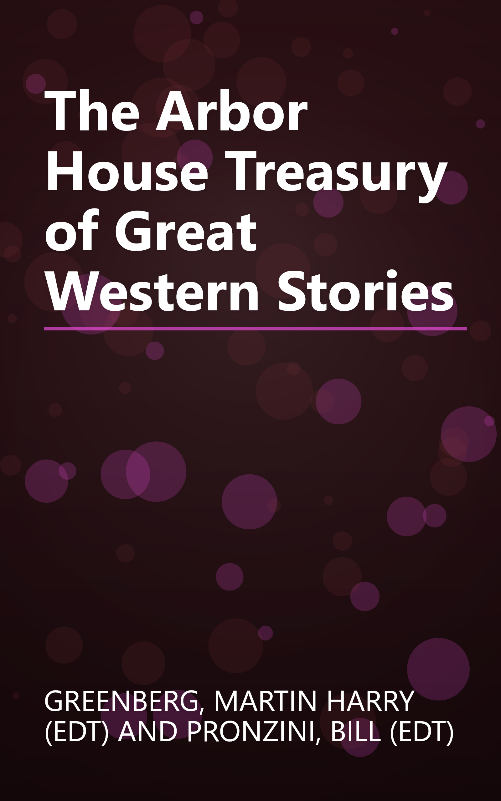 The Arbor House Treasury of Great Western Stories book cover